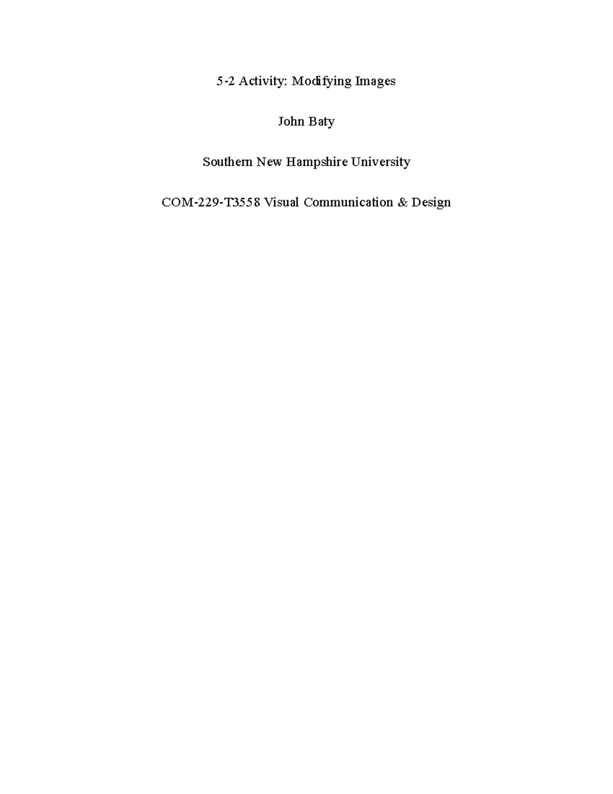 COM-229-T3558 Activity: Rationale for Modifying Images in Design - Studocu