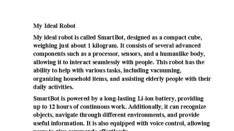 Wru6 - Essay on My Ideal Robot: SmartBot Design and Features - Studocu