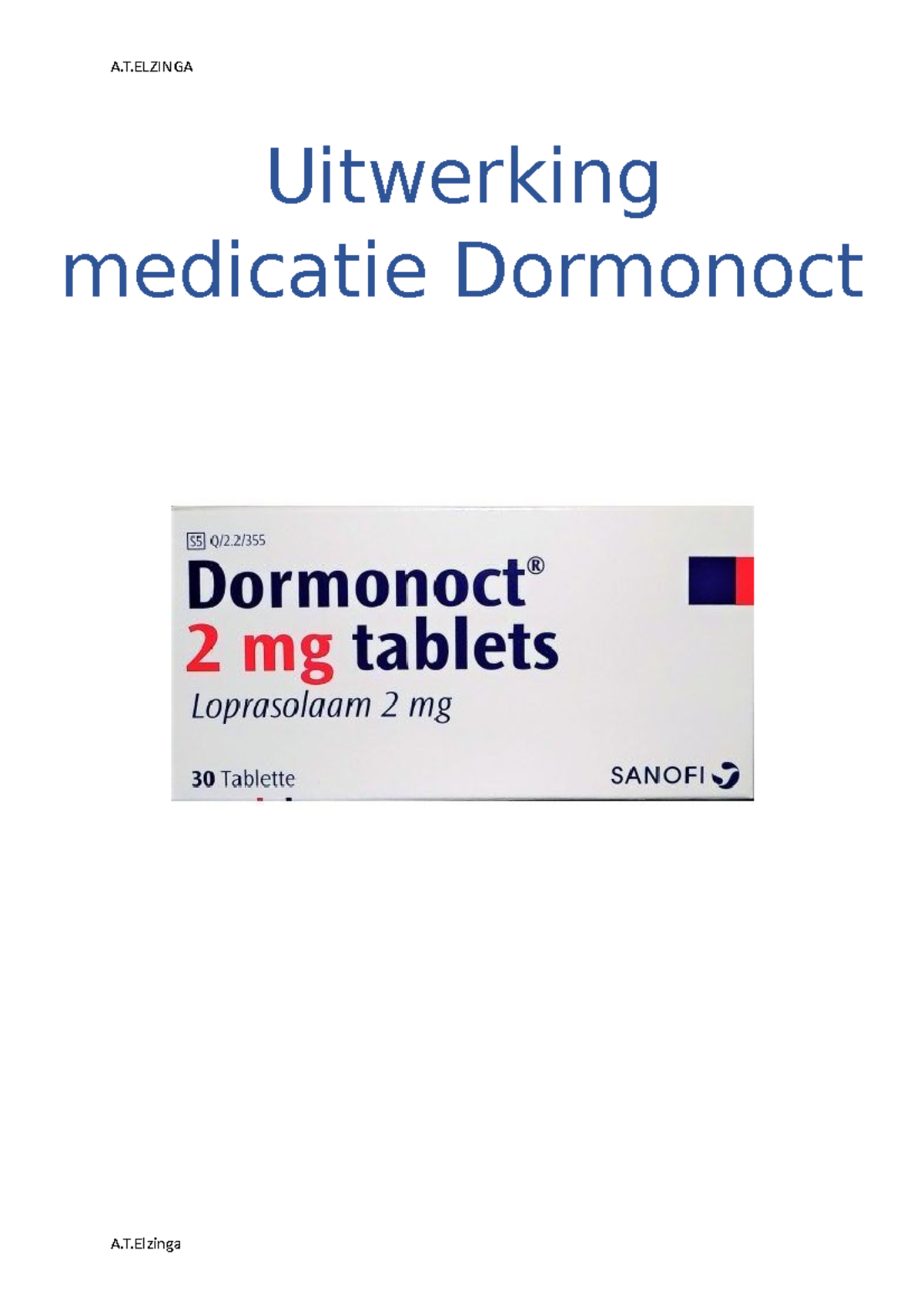 Uitwerking Medicatie Dormonoct: Werking en Bijwerkingen Overzicht ...