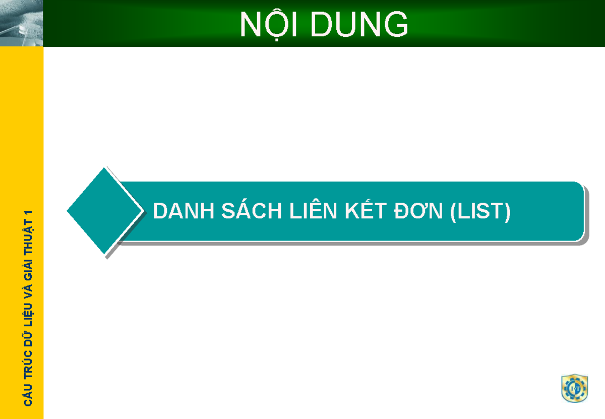 CTDL 04 List Don Stack Queue - Click To Edit Master Title StyleNỘI DUNG DANH SÁCH LIÊN KẾT ĐƠN ...