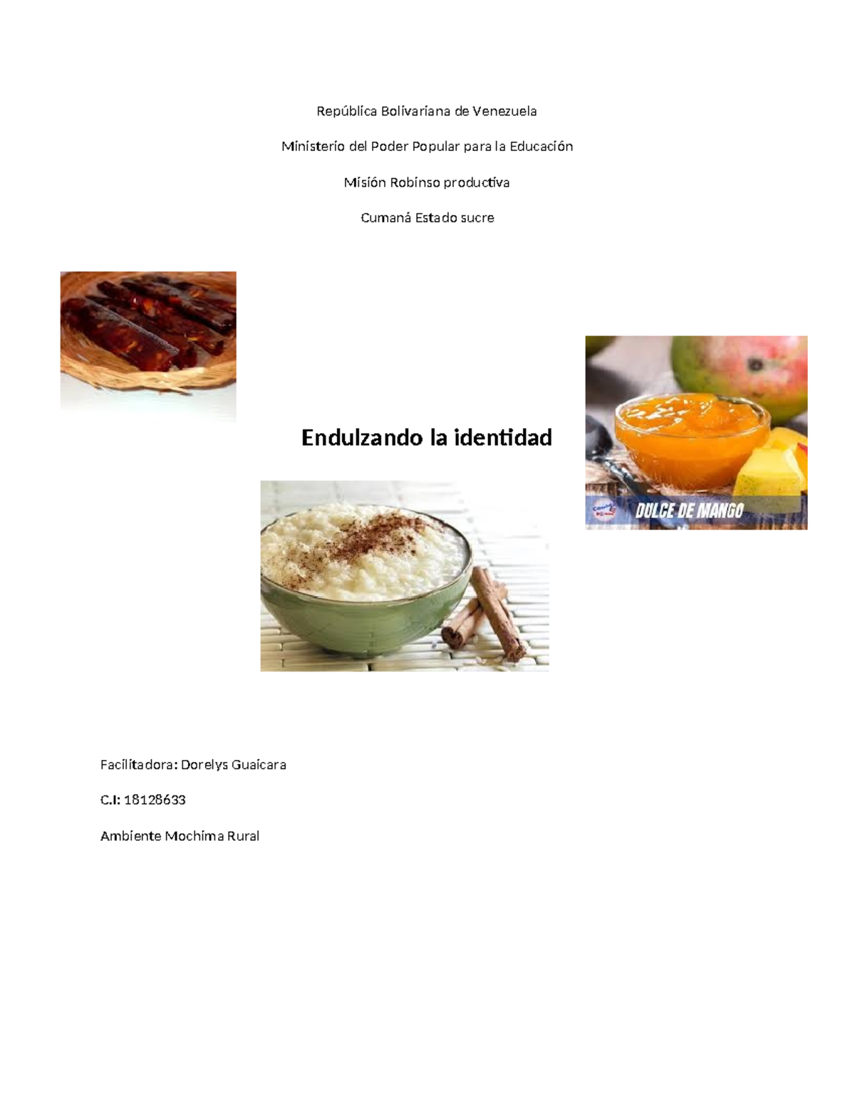 Dulces Criollos de Venezuela: Preservación y Cultura Gastronómica - Studocu