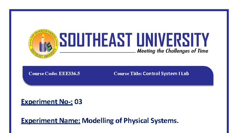 Control System I Lab Experiment 03: Modelling Physical Systems - Studocu