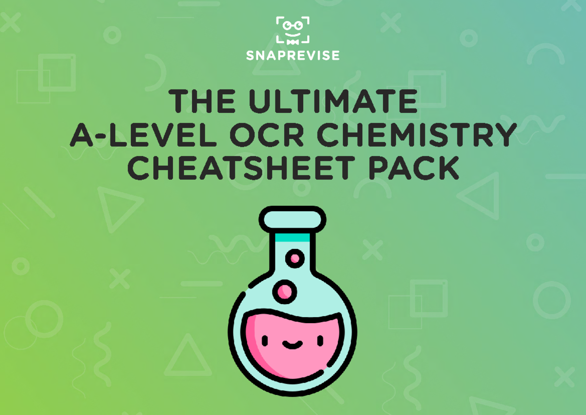OCR A-Level Chemistry Cheatsheet: Ultimate Revision Guide - Studocu