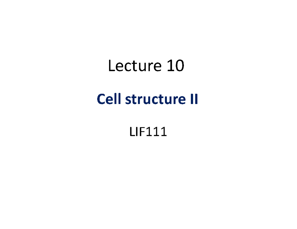 Lecture-10 03f15668-0cf5-4c6b-ae59-160e2ea6f9da - Lecture 10 Cell ...