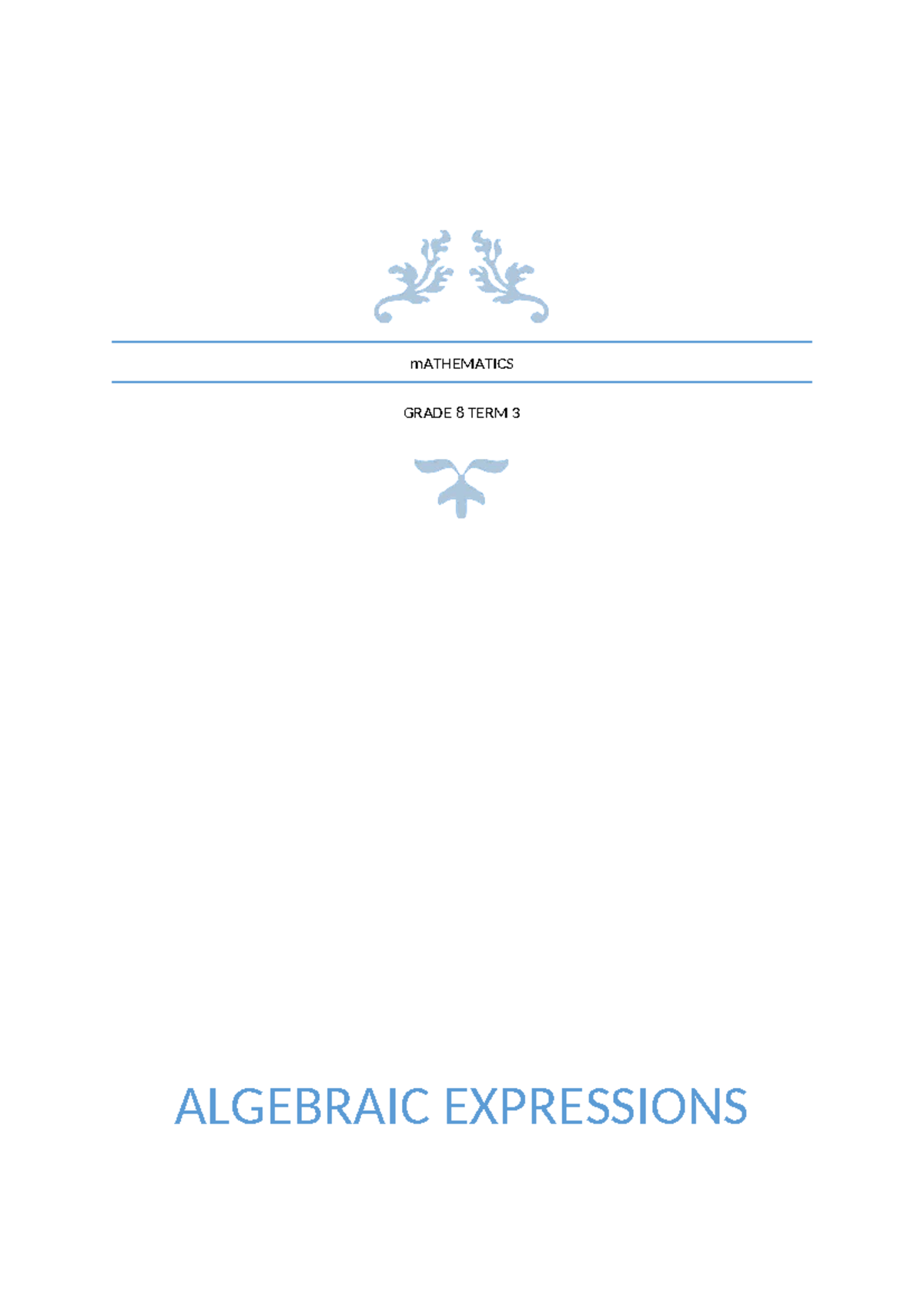 Mathematics Grade 8 Term 3: Algebraic Expressions Overview - Studocu