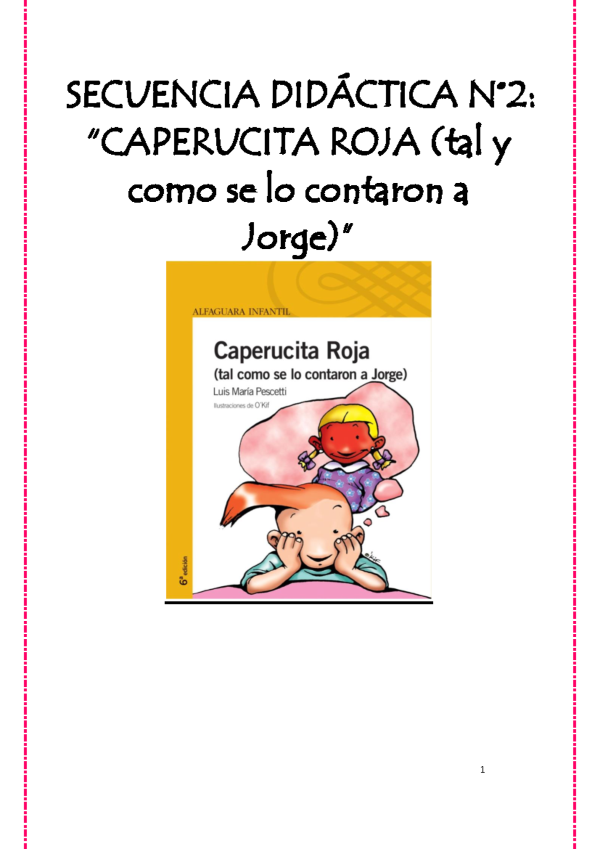 Secuencia Didáctica 2: Caperucita Roja para Jorge - Actividades y ...
