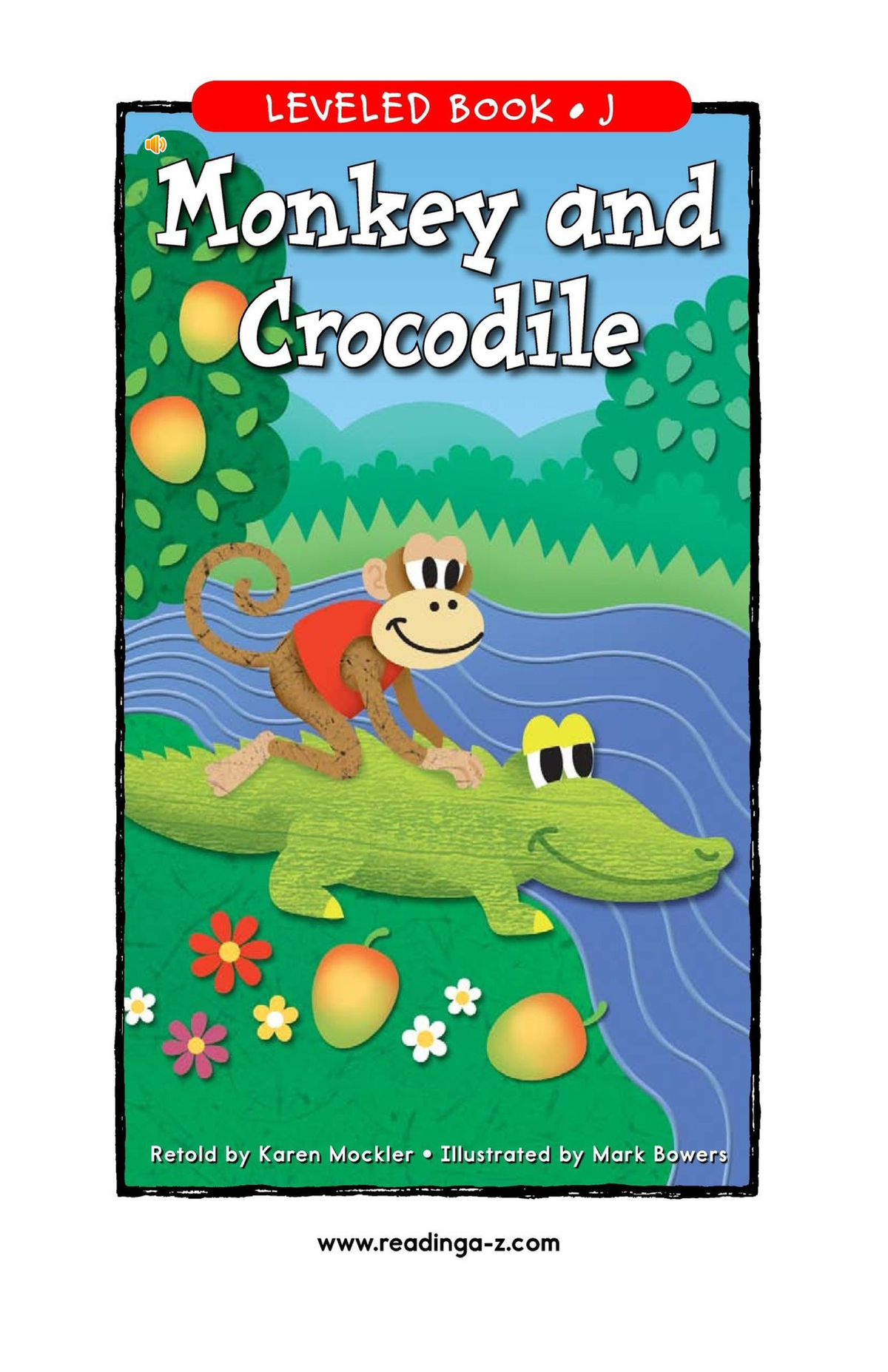 Monkey and Crocodile - asdfasdfasdf - LEVELED BOOK OJ Monkey and Crocodile Retold Karen Mockler ...