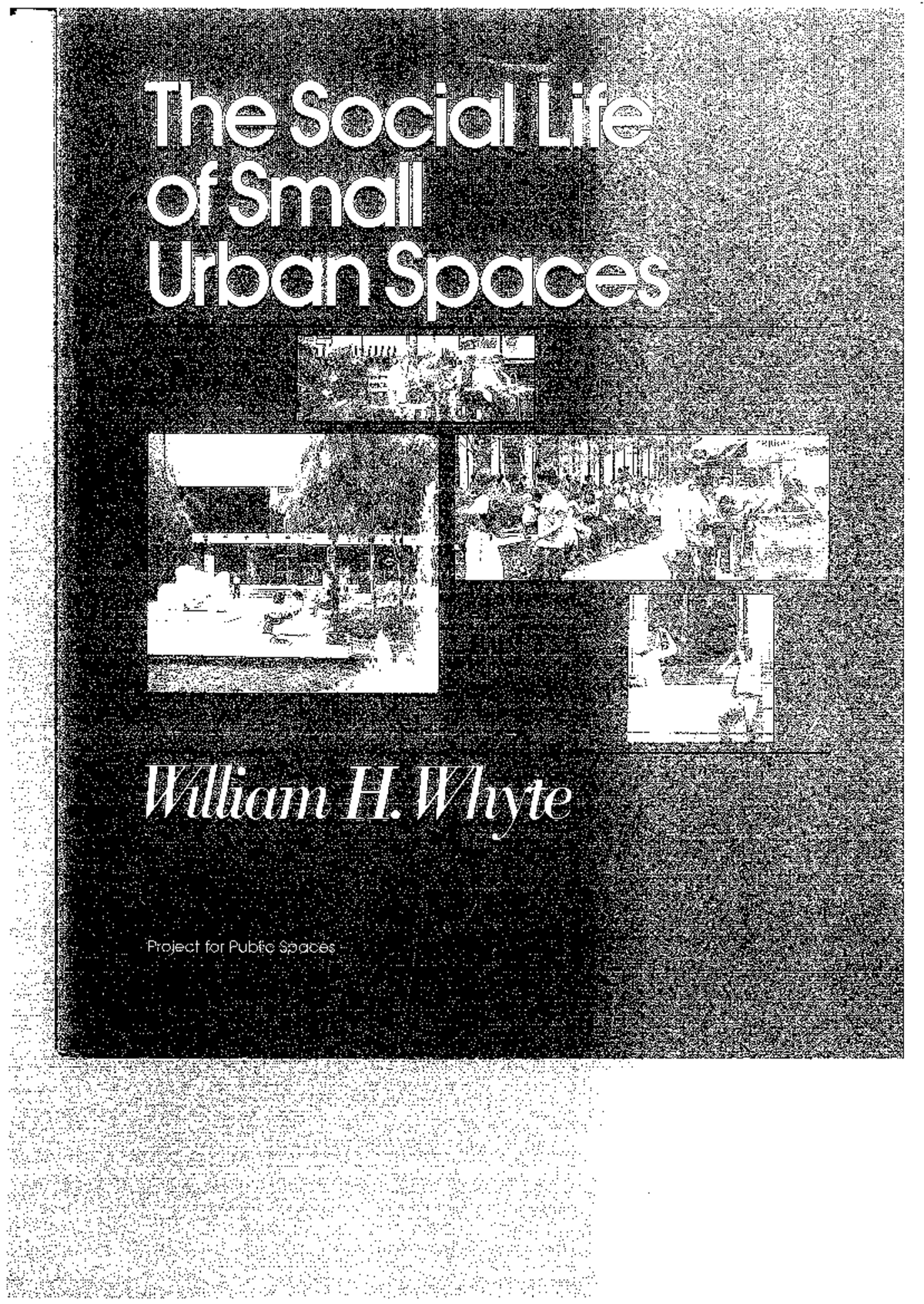 1980 whyte small spaces book - Zoning Provisions, - Foreword by William ...