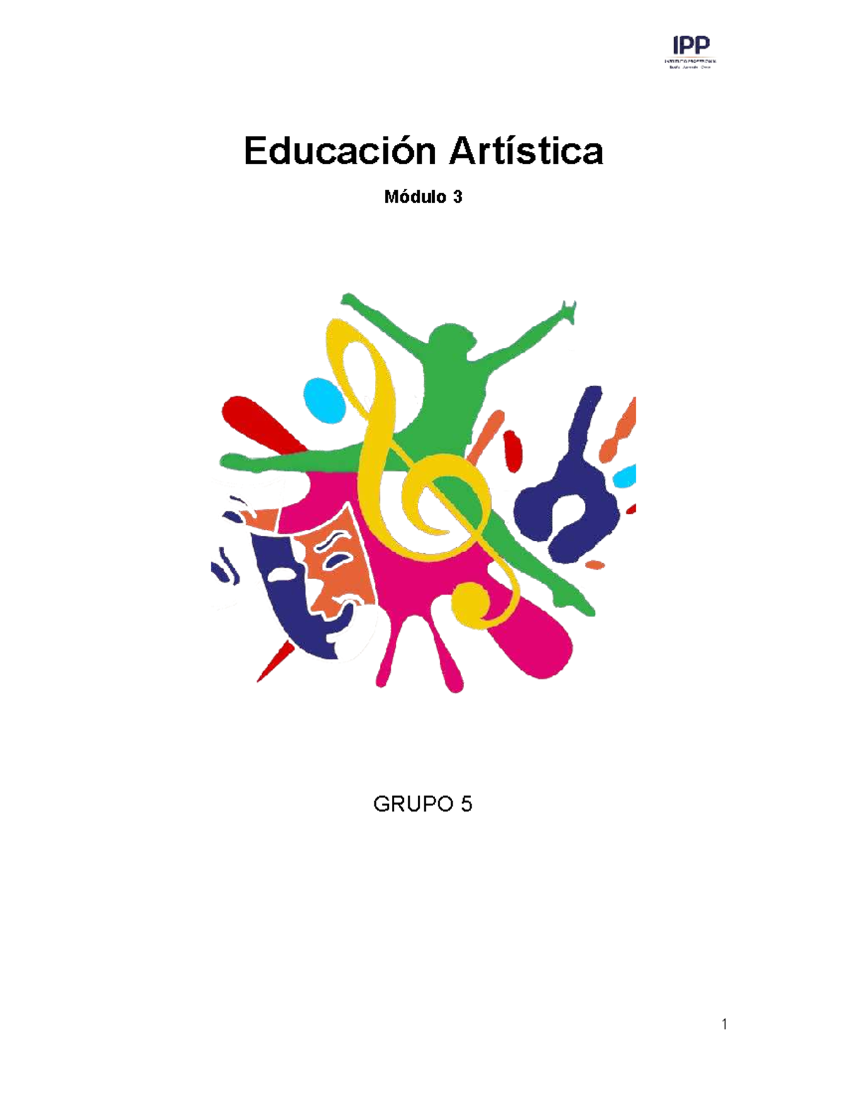 Grupo 5 TG M3 Educacion Artística - Educación Artística Módulo 3 GRUPO 5 Trabajo grupal ...