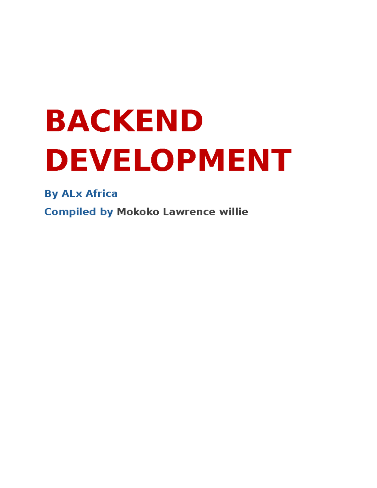 Backend Development - BACKEND DEVELOPMENT By ALx Africa Compiled by ...