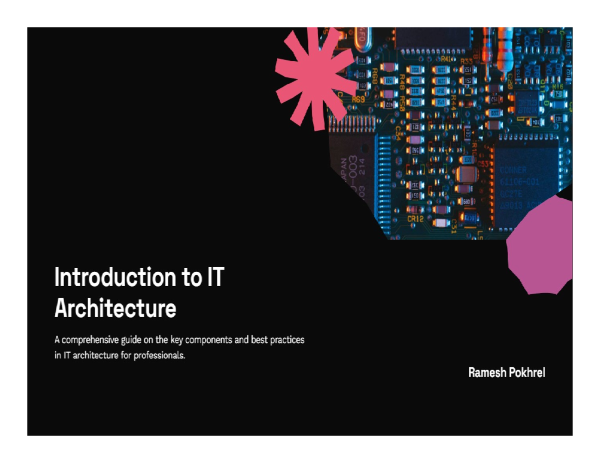 Introduction to it architecture - Ramesh Pokhrel Agenda Exploring the ...