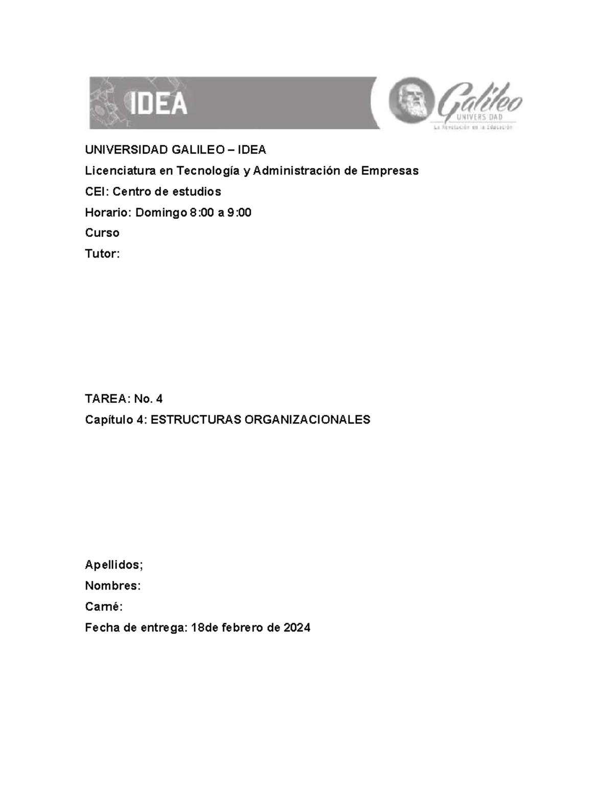 Tarea 4 Creacion Empresarial - UNIVERSIDAD GALILEO – IDEA Licenciatura en Tecnología y - Studocu