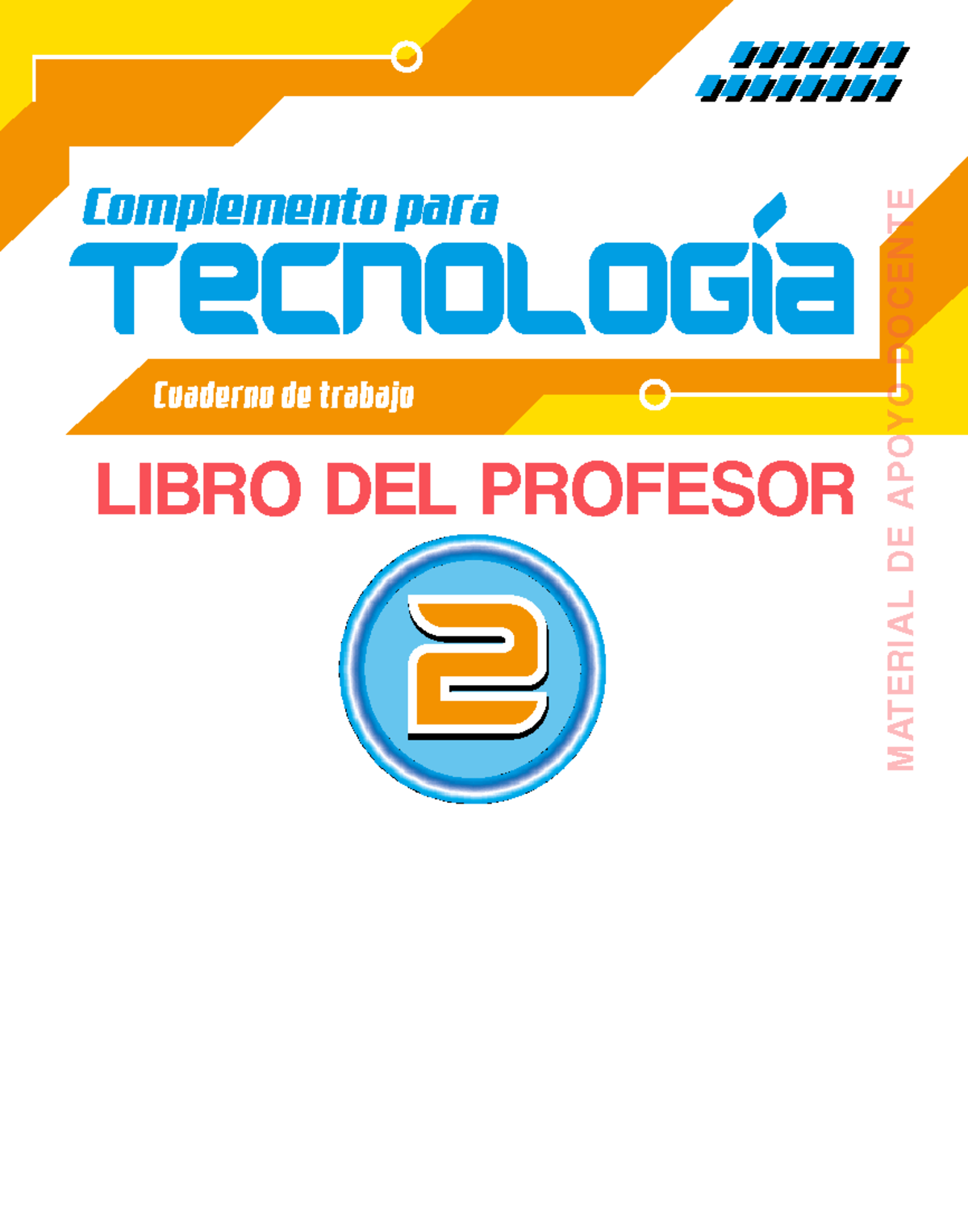 Tecnología 2: Material de Apoyo Docente - Libro del Profesor - Studocu