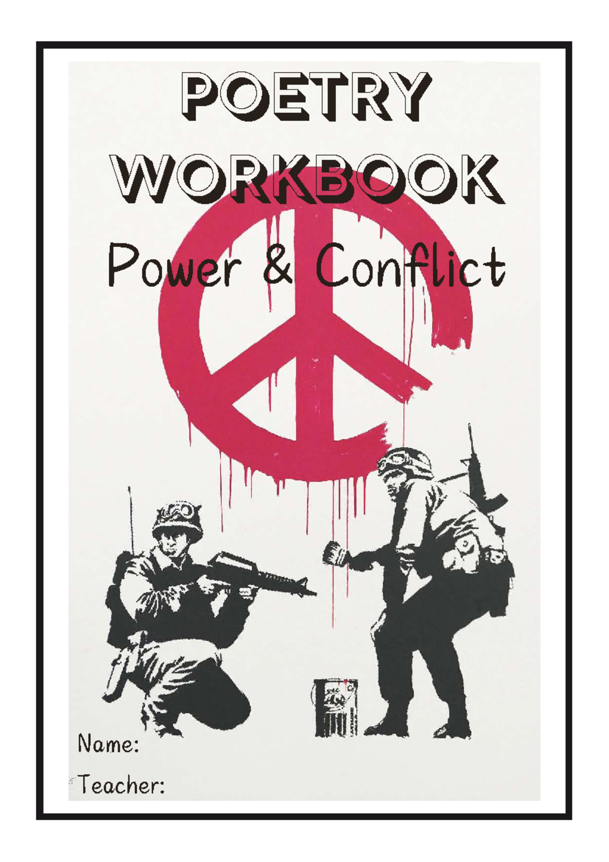 Power and Conflict Workbook - Power & Conflict POETRY WORKBOOK Name ...