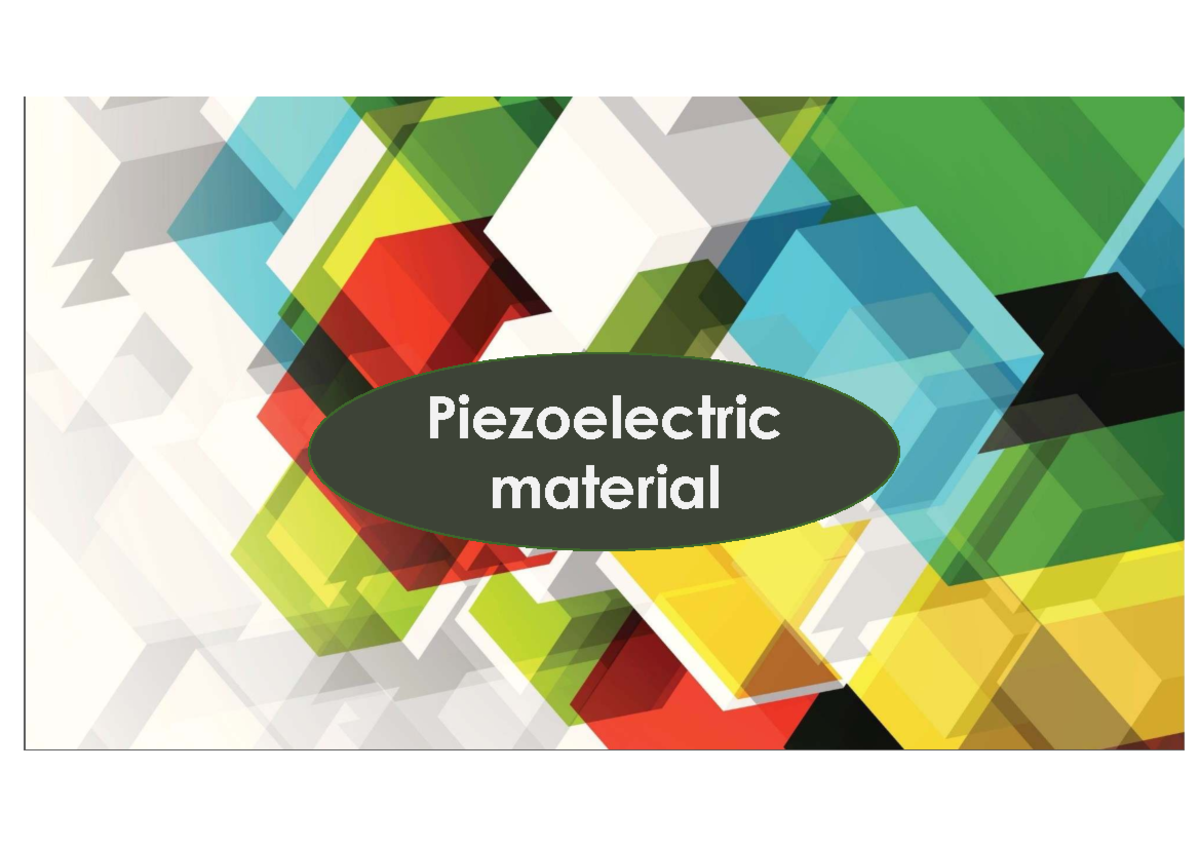 Unit 6: Piezoelectric Materials and Superconductivity Concepts - Studocu