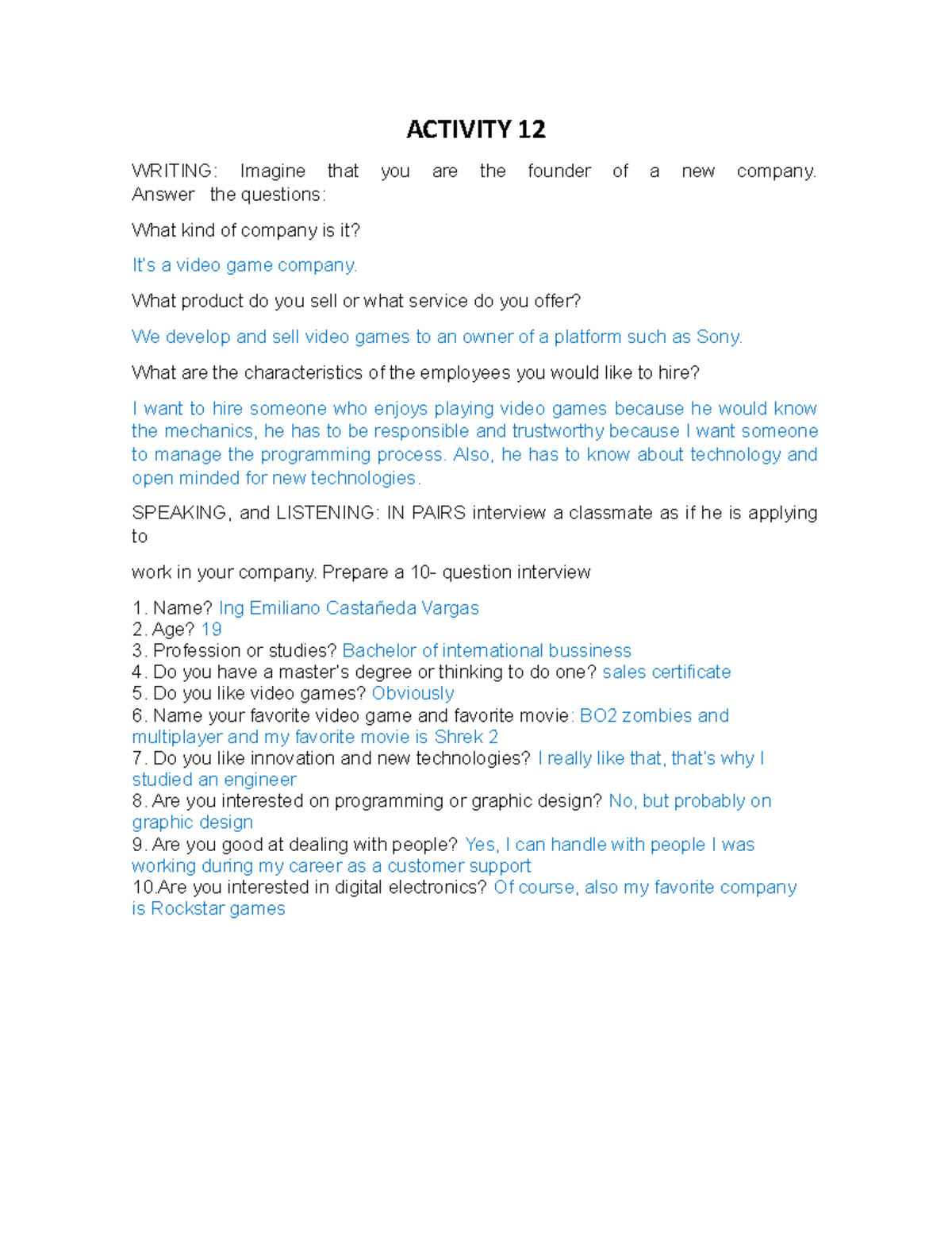 Activity 12 - ingles - ACTIVITY 12 WRITING: Imagine that you are the ...