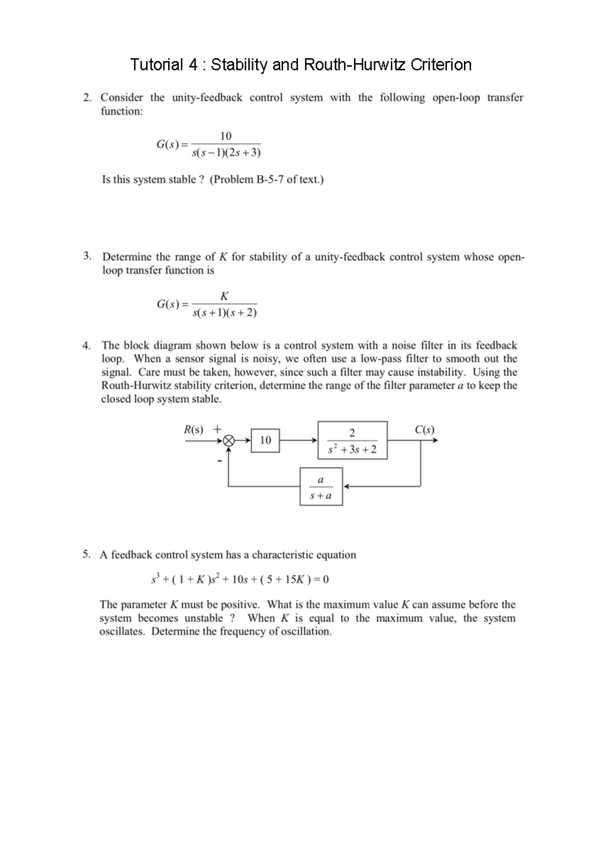 Tut4 - ENJOY - Tutorial 4 : Stability and Criterion 2. Consider the ...