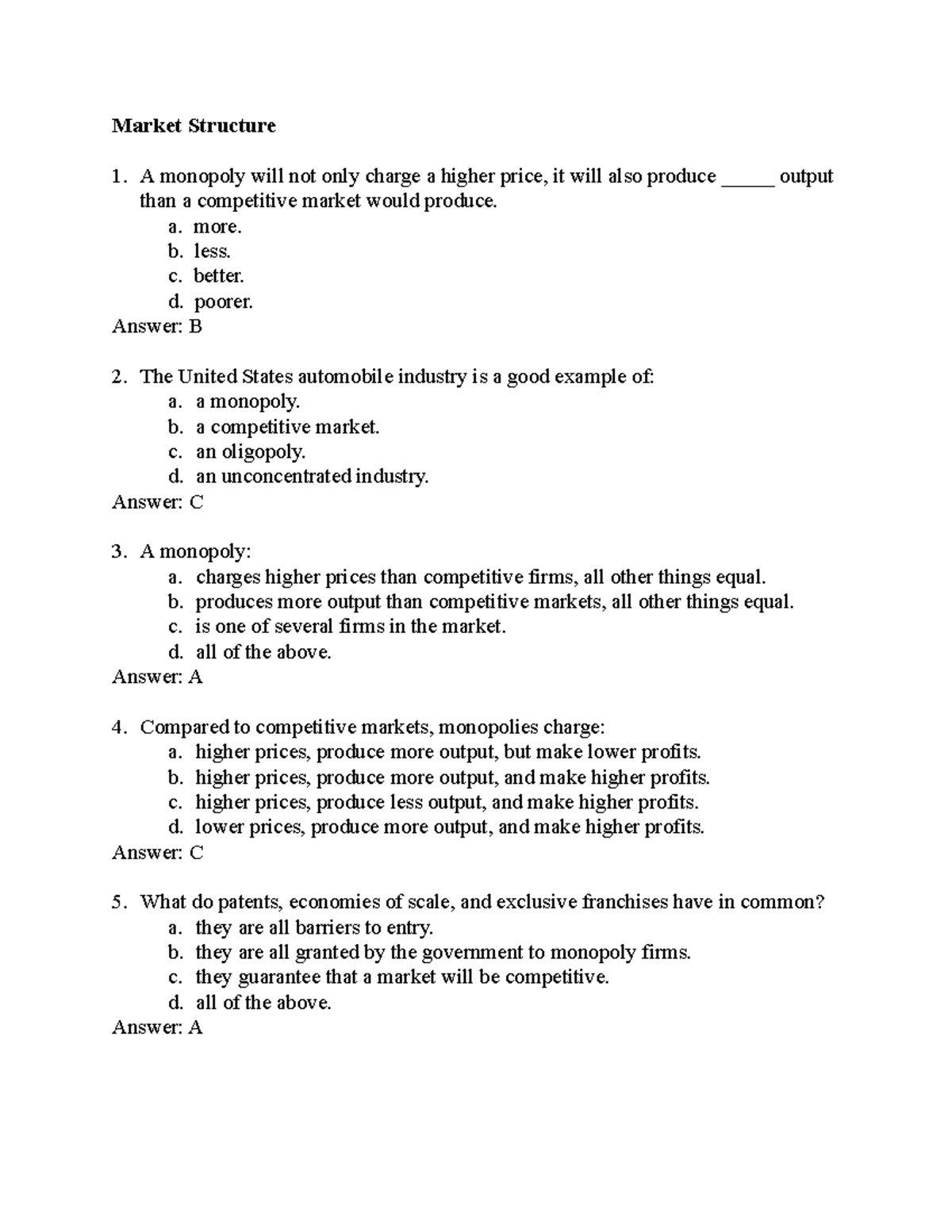 Market Structure Question and Answer MCQ - Market Structure 1. A ...