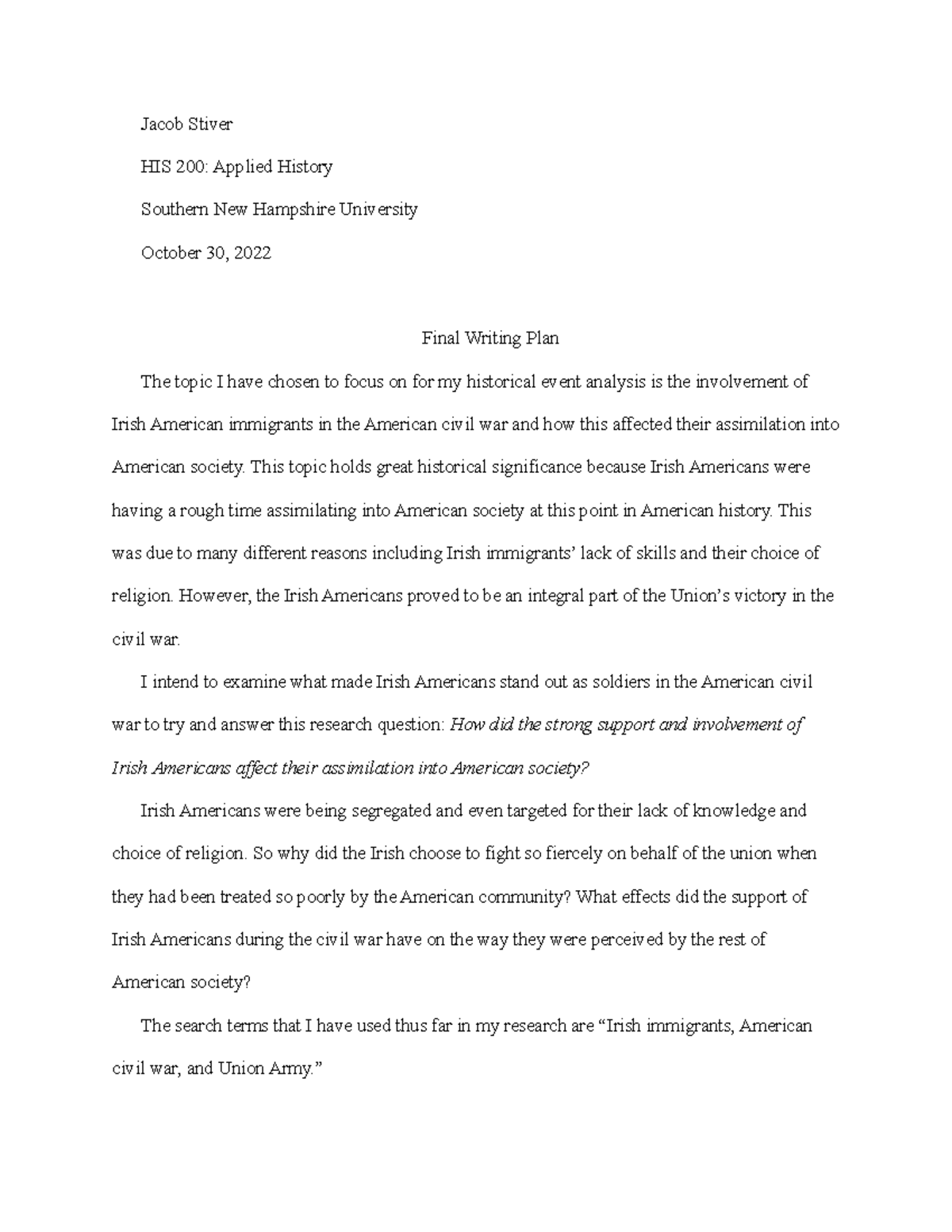 Writing Plan HIS 200 - Jacob Stiver HIS 200: Applied History Southern ...
