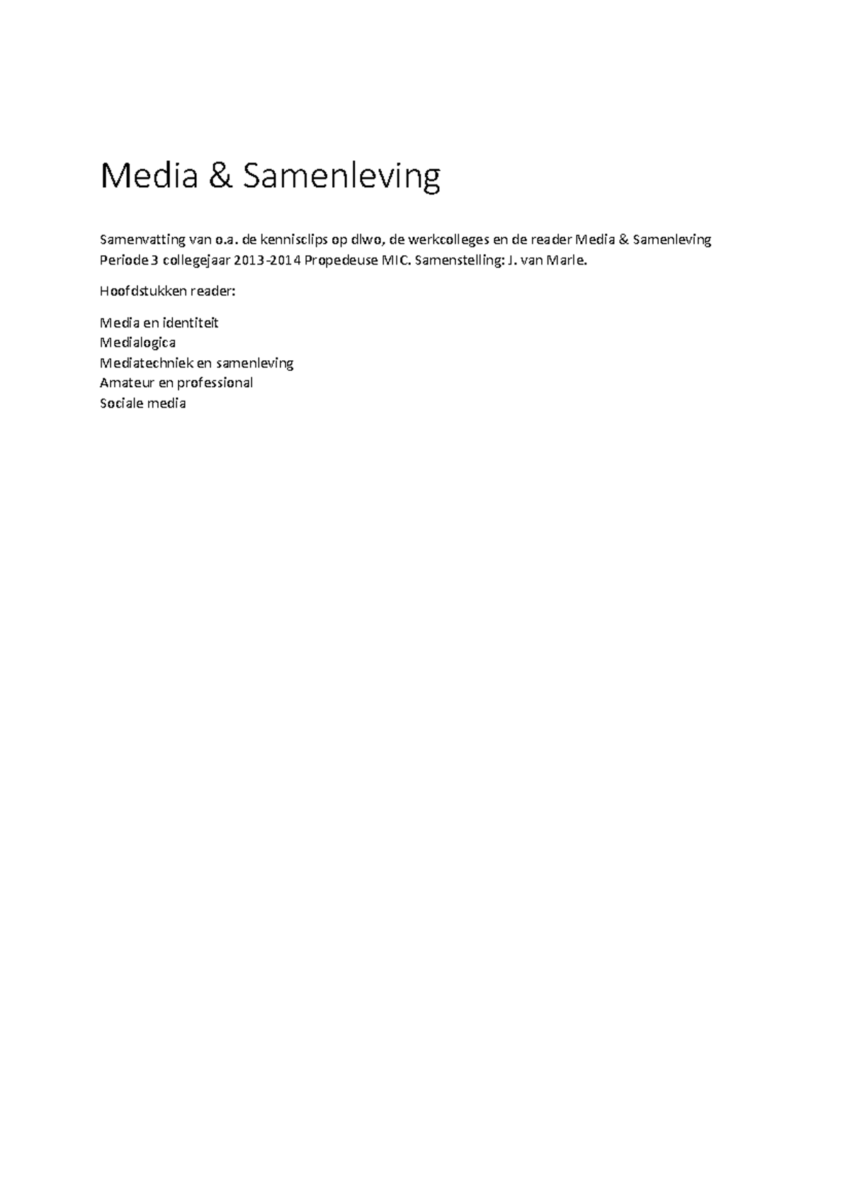 Samenvatting Media & Samenleving: Kennisclips, Werkcolleges & Reader ...