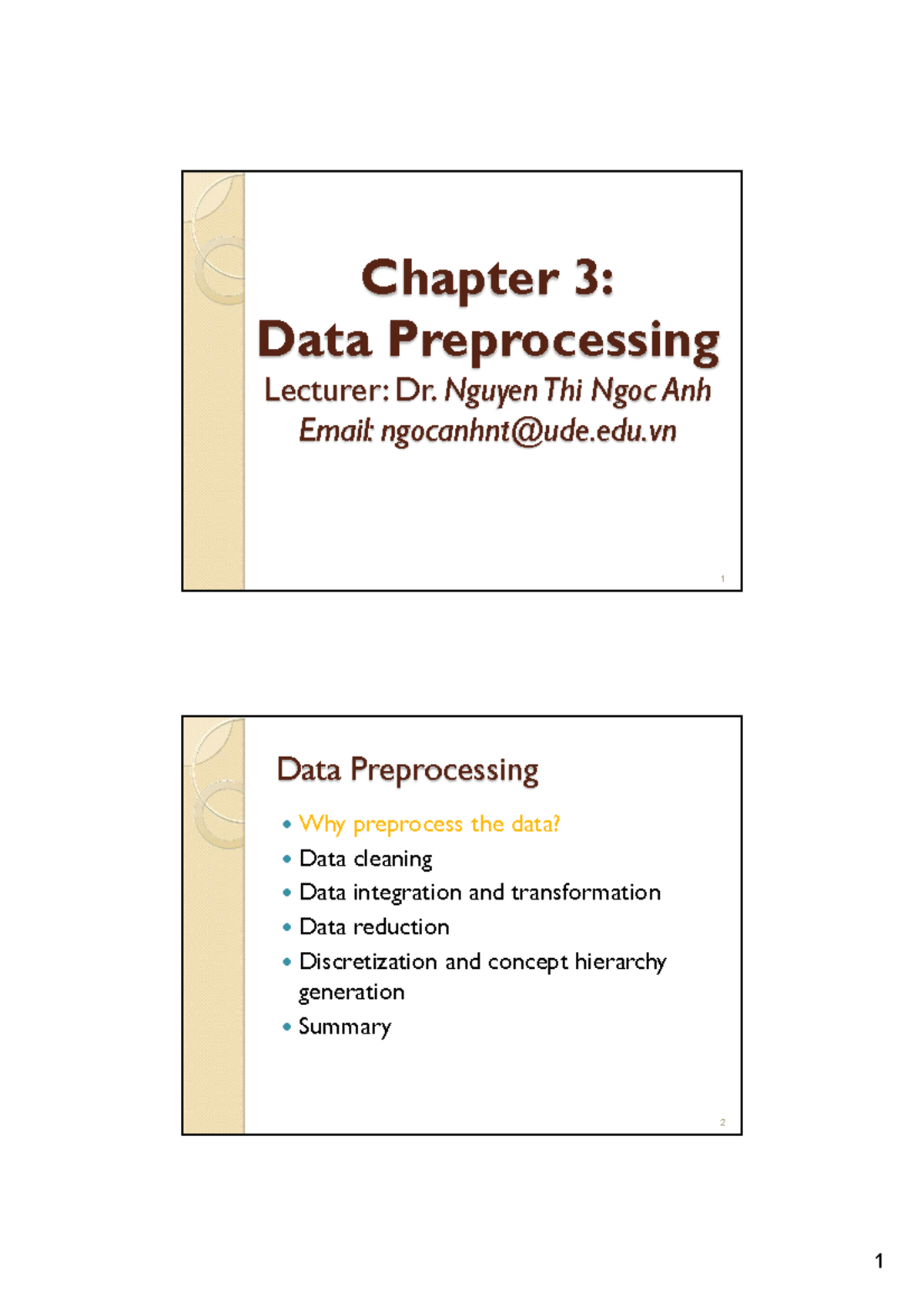 3 DPreprocessing - Tham khảo - 1 Chapter 3: Data Preprocessing Lecturer ...
