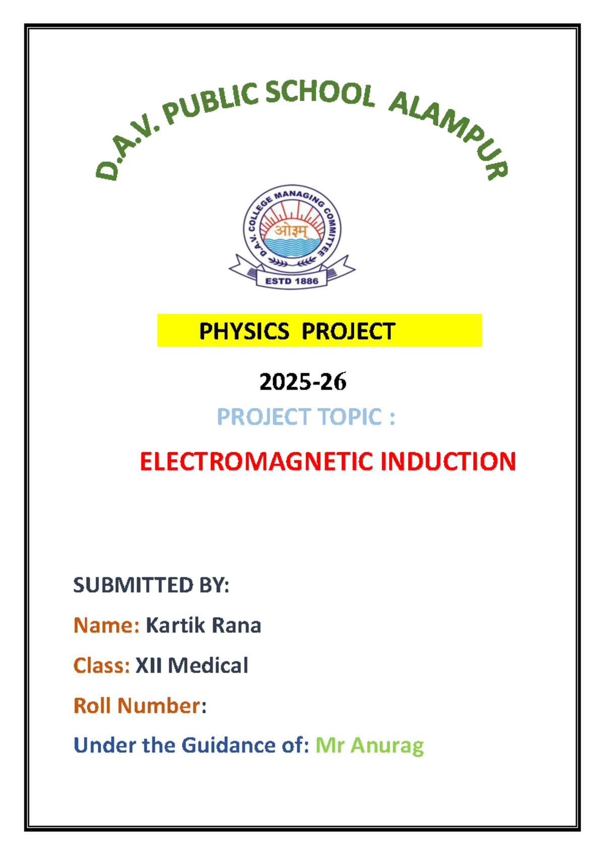 D.A.V. Public School Class XII Physics Project: Electromagnetic ...