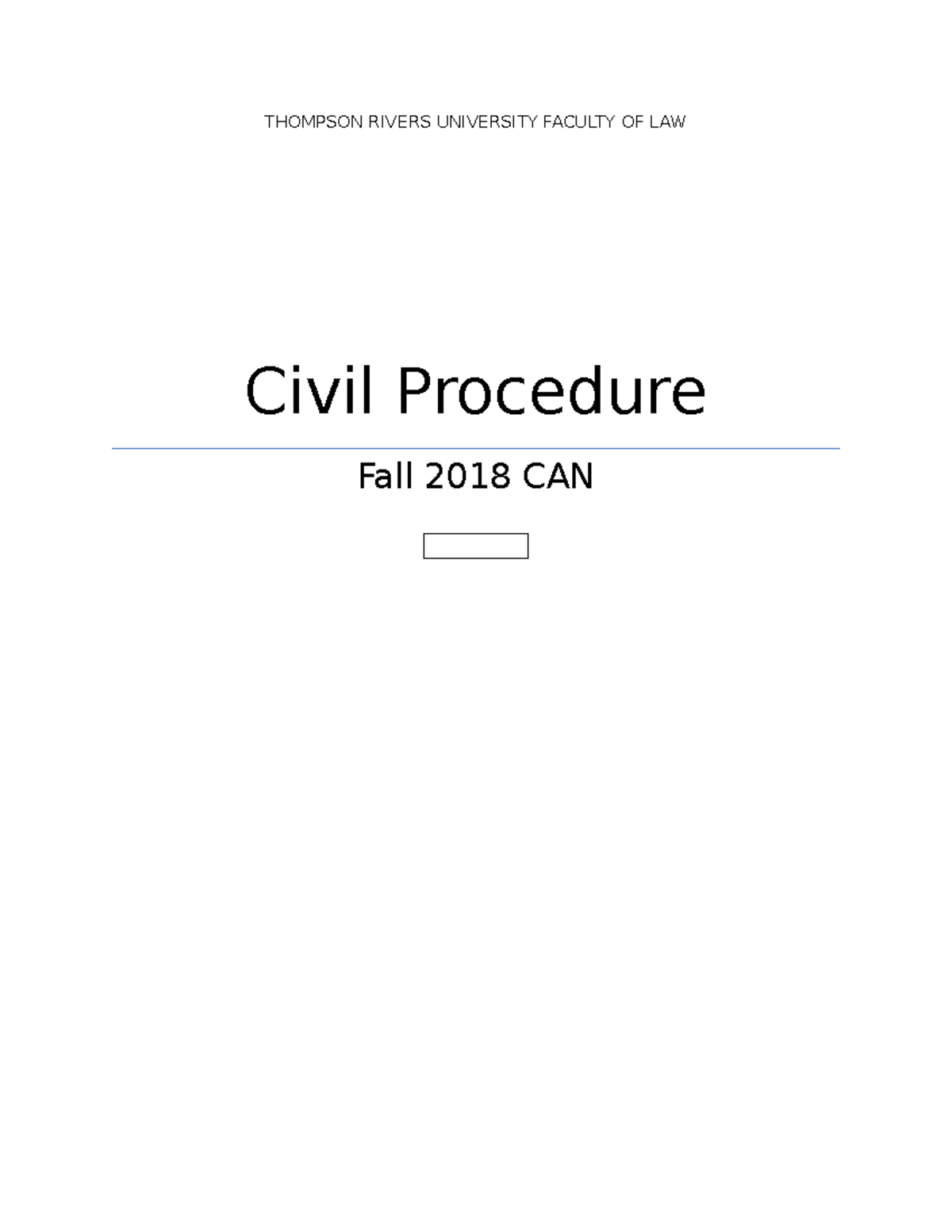 Civil-Procedure-Andrew Pilliar-F2018 - THOMPSON RIVERS UNIVERSITY ...