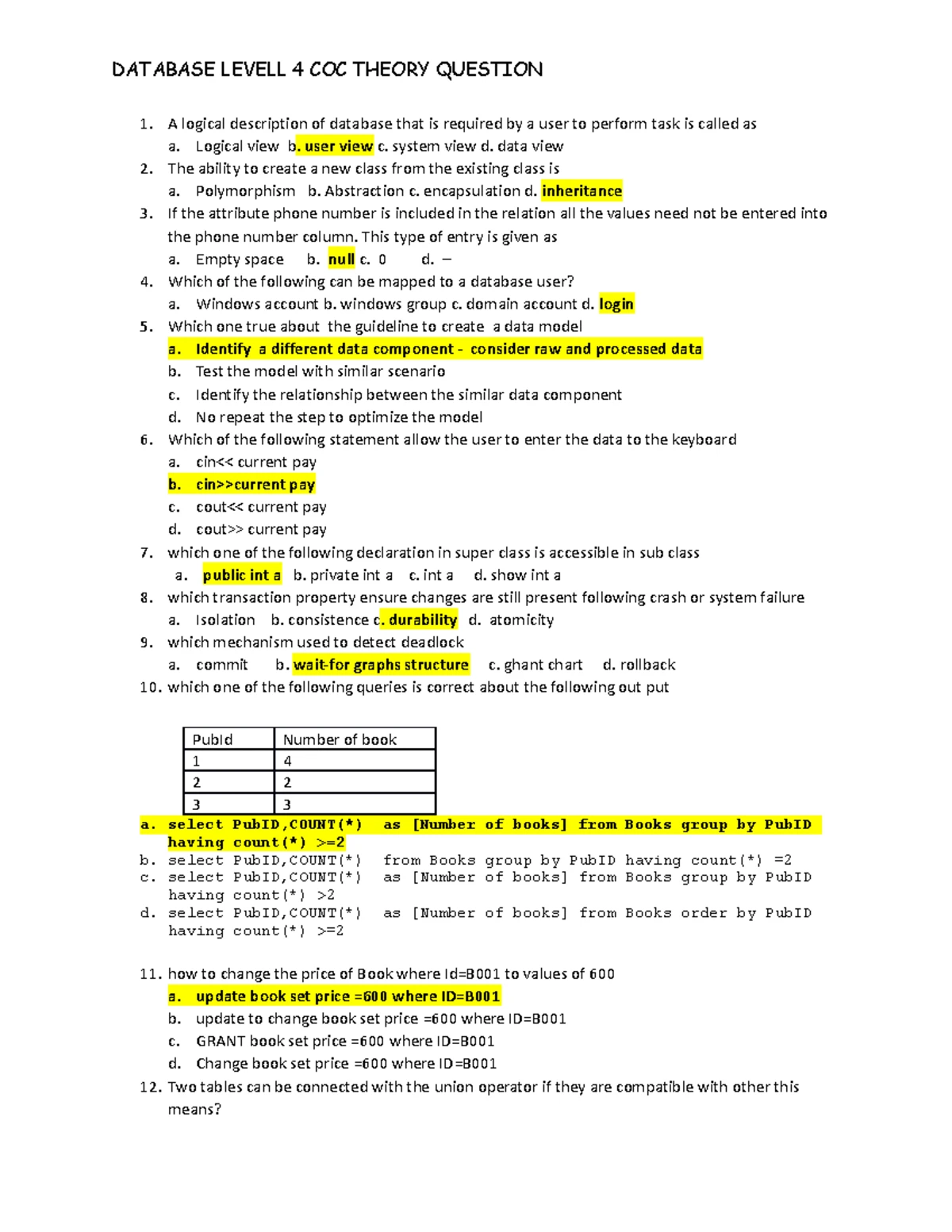 Coc exam level 4-2 - DATABASE LEVELL 4 COC THEORY QUESTION 1. A logical description of database ...