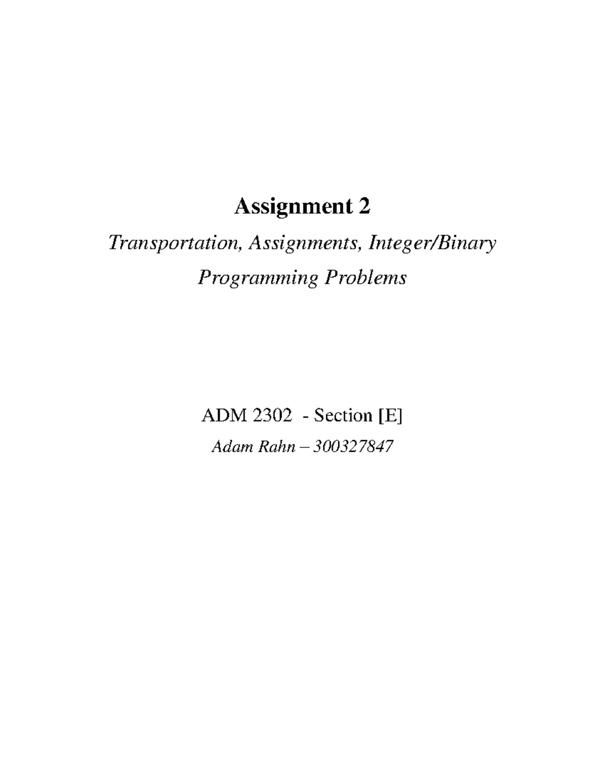 ADM 2302 Assignment 2: Transportation & Integer Programming Problems - Studocu