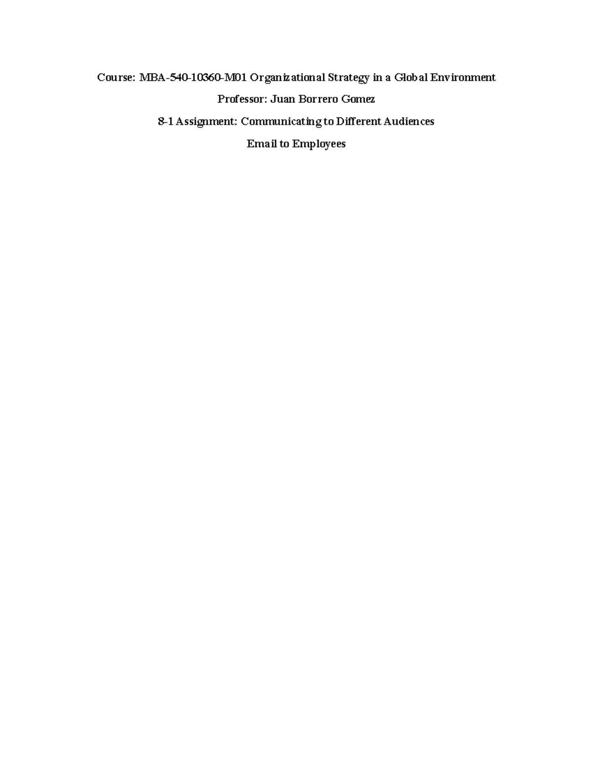 8-1 - Email - Course: MBA-540-10360-M01 Organizational Strategy in a ...