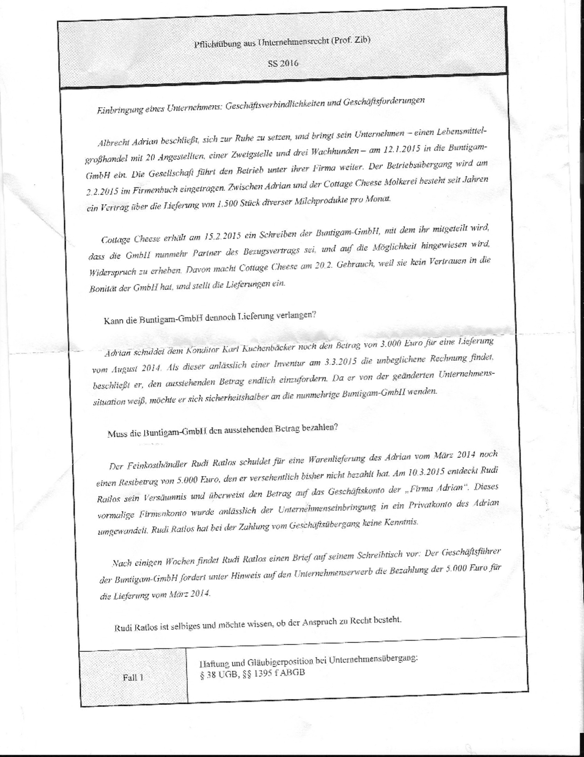 Pflichtübung Unternehmensrecht (Prof. Zib) SS 2016: Fall 1 - - Studocu