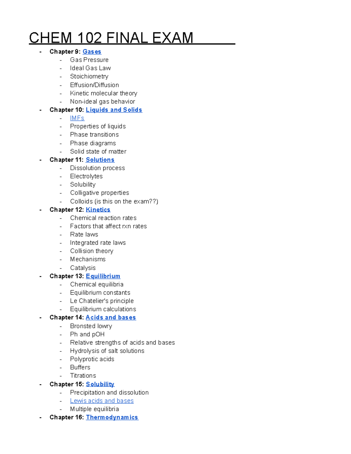 Chem 102 Final Exam - CHEM 102 FINAL EXAM Chapter 9: Gases Gas Pressure Ideal Gas Law ...
