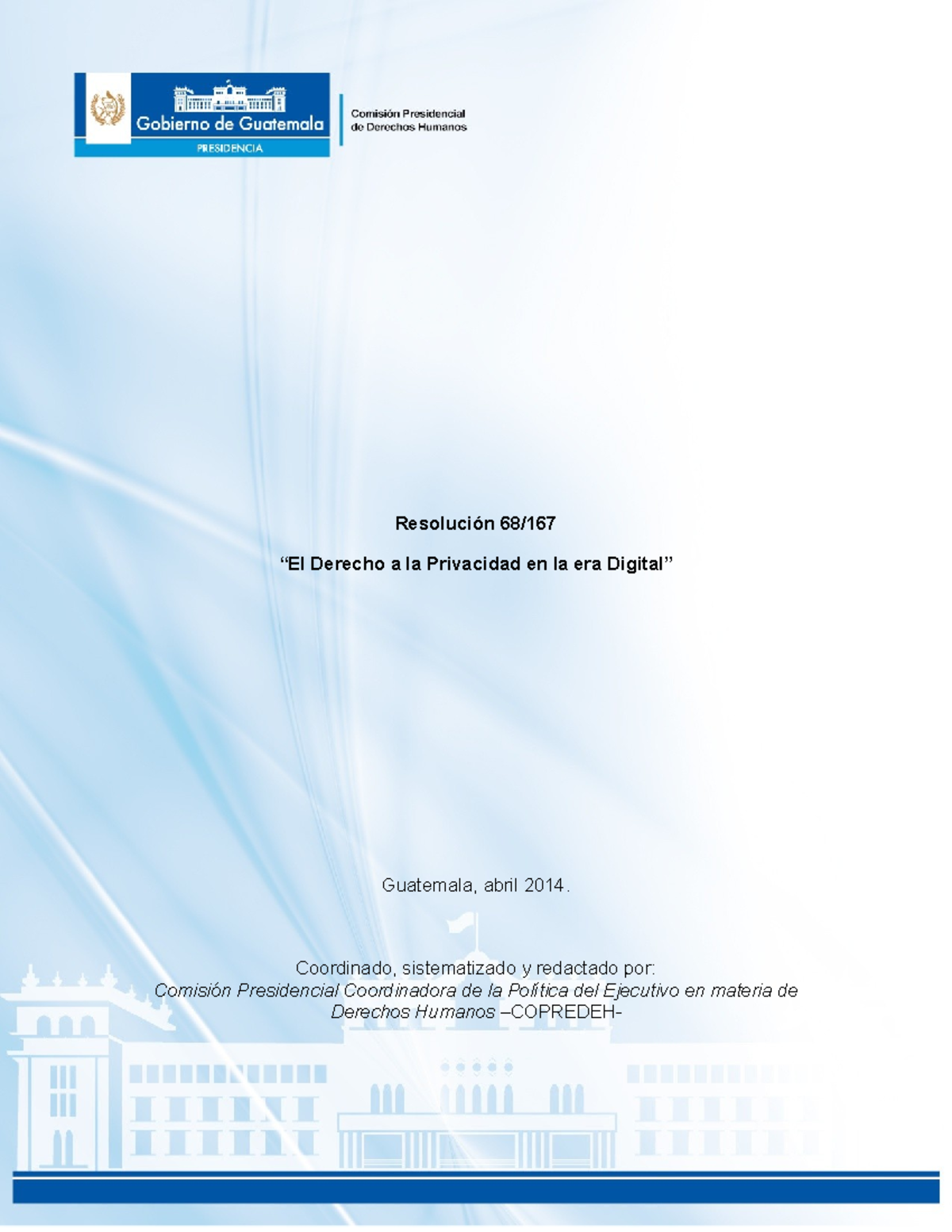 Derecho a la Privacidad en Era Digital: Informe COPREDEH 2014, GUA ...