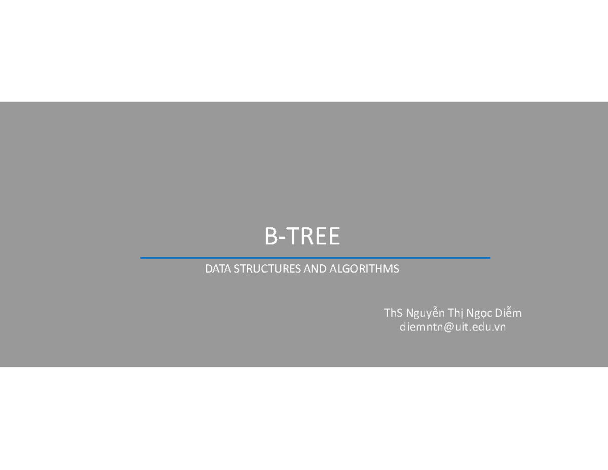 B-Tree Structure & Operations - DSA Class 07: Degree Definition - Studocu