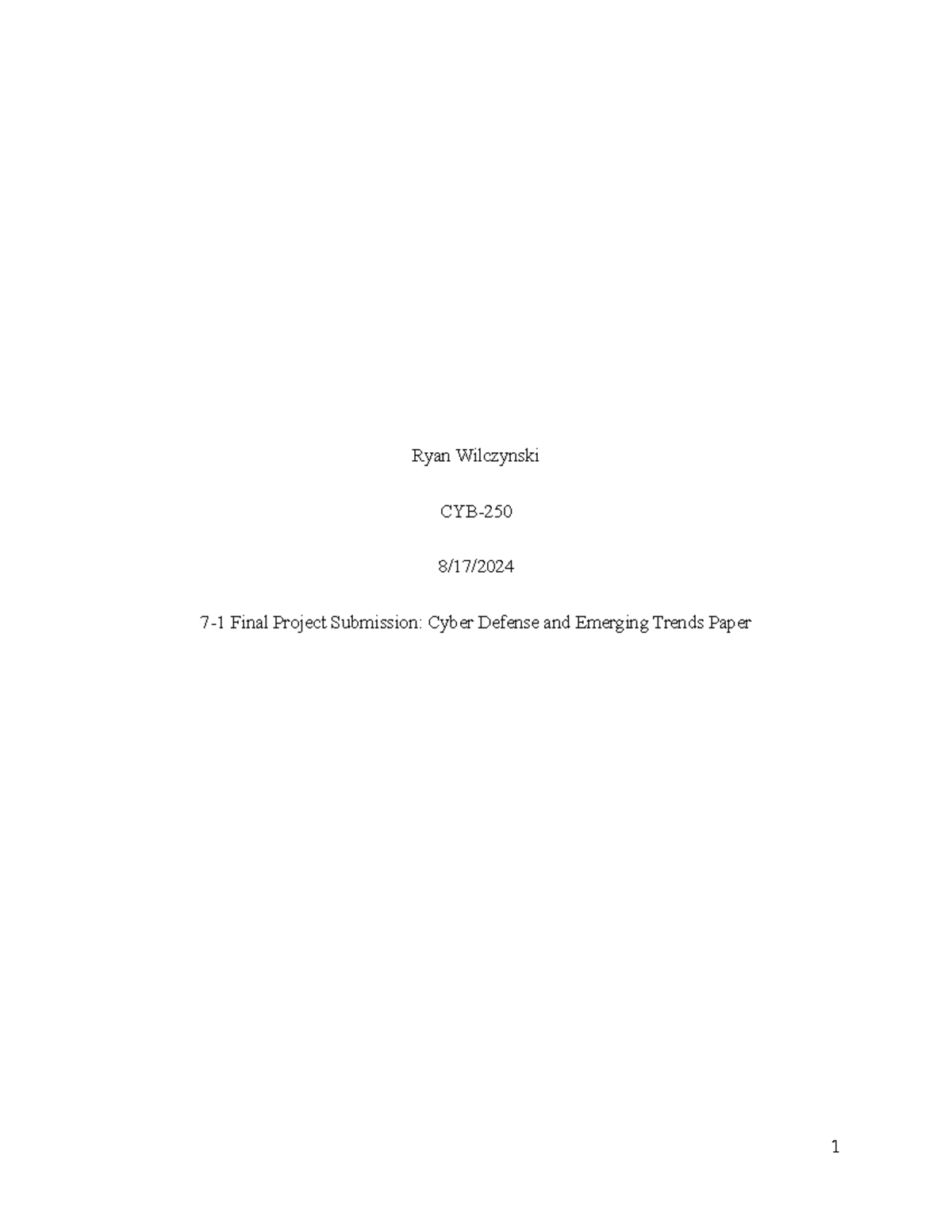 CYB-250 7-1 Final Project Ryan Wilczynski - Ryan Wilczynski CYB- 8/17 ...