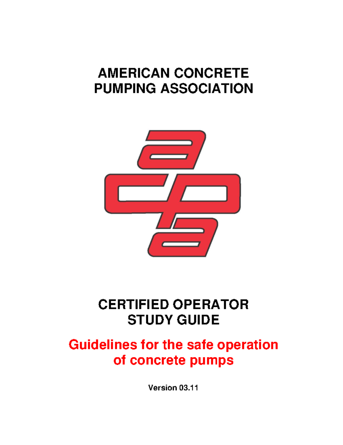 ACPA Certified Operator Study Guide: Safe Concrete Pump Operation - Studocu