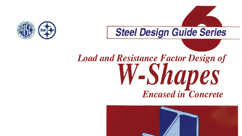 AISC Design Guide 06: LRFD of W-Shapes Encased in Concrete - Studocu