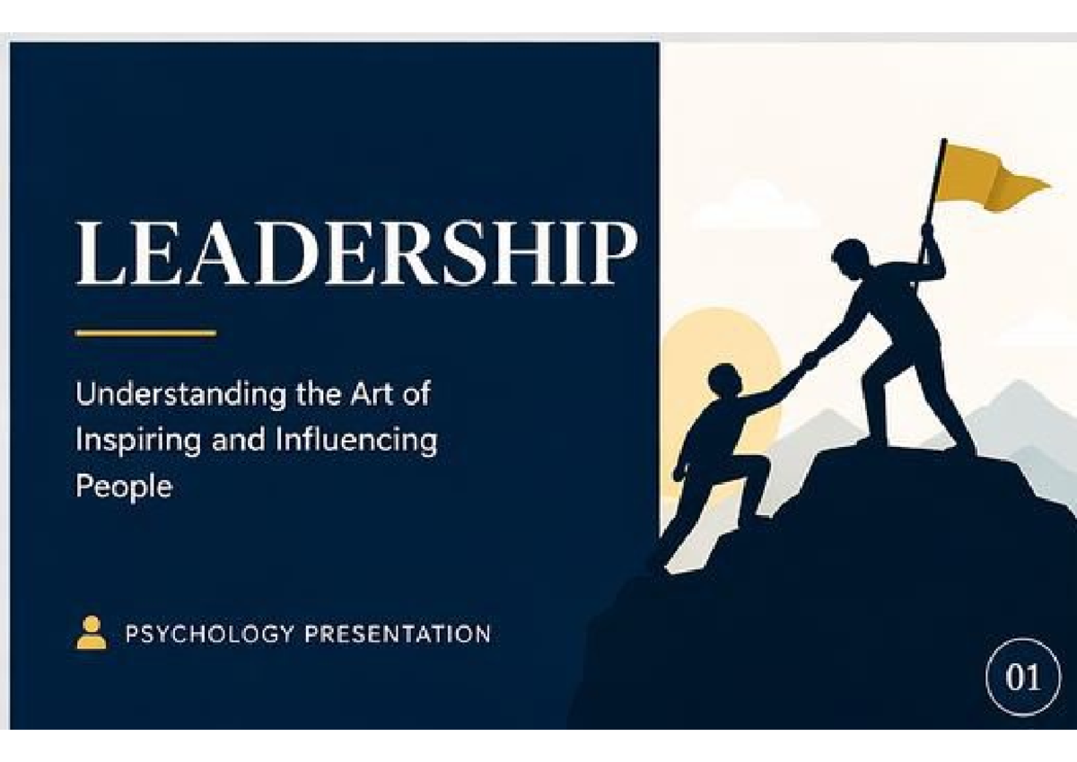PSYCHOLOGY Presentation on Leadership: Inspiring & Influencing People ...