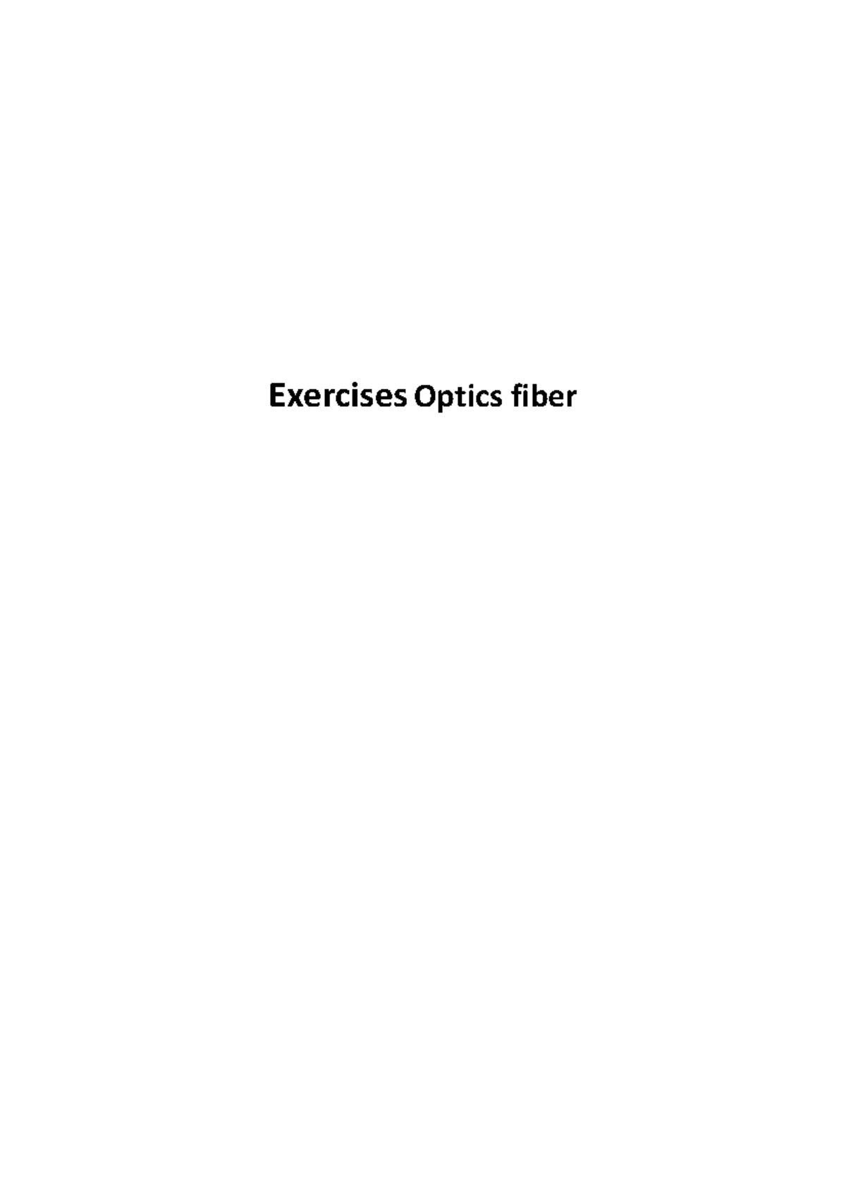 Optical Fibers Exercise: Transmission and Analysis in 100m Link - Studocu
