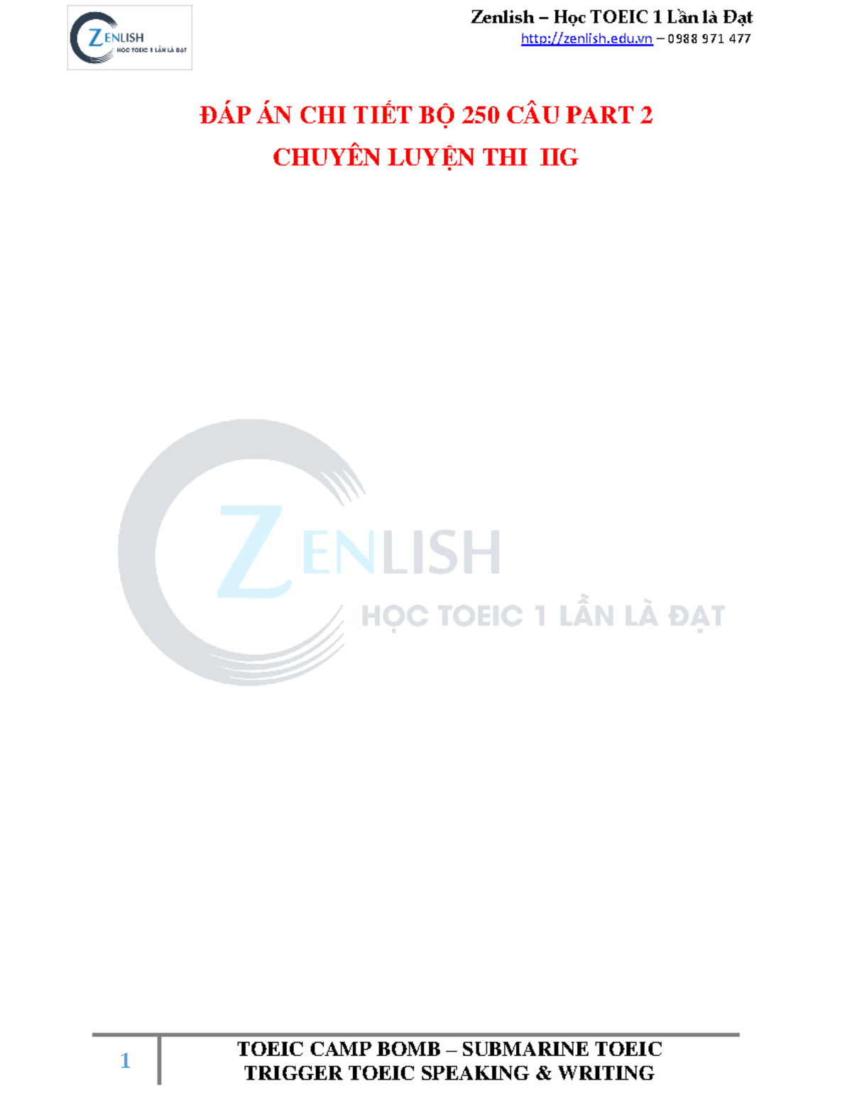 ĐÁP ÁN KÈM BẢN DỊCH CHI TIẾT BỘ 250 CÂU PART 2 THI IIG - zenlish.edu – 0988 971 477 1 TOEIC CAMP ...