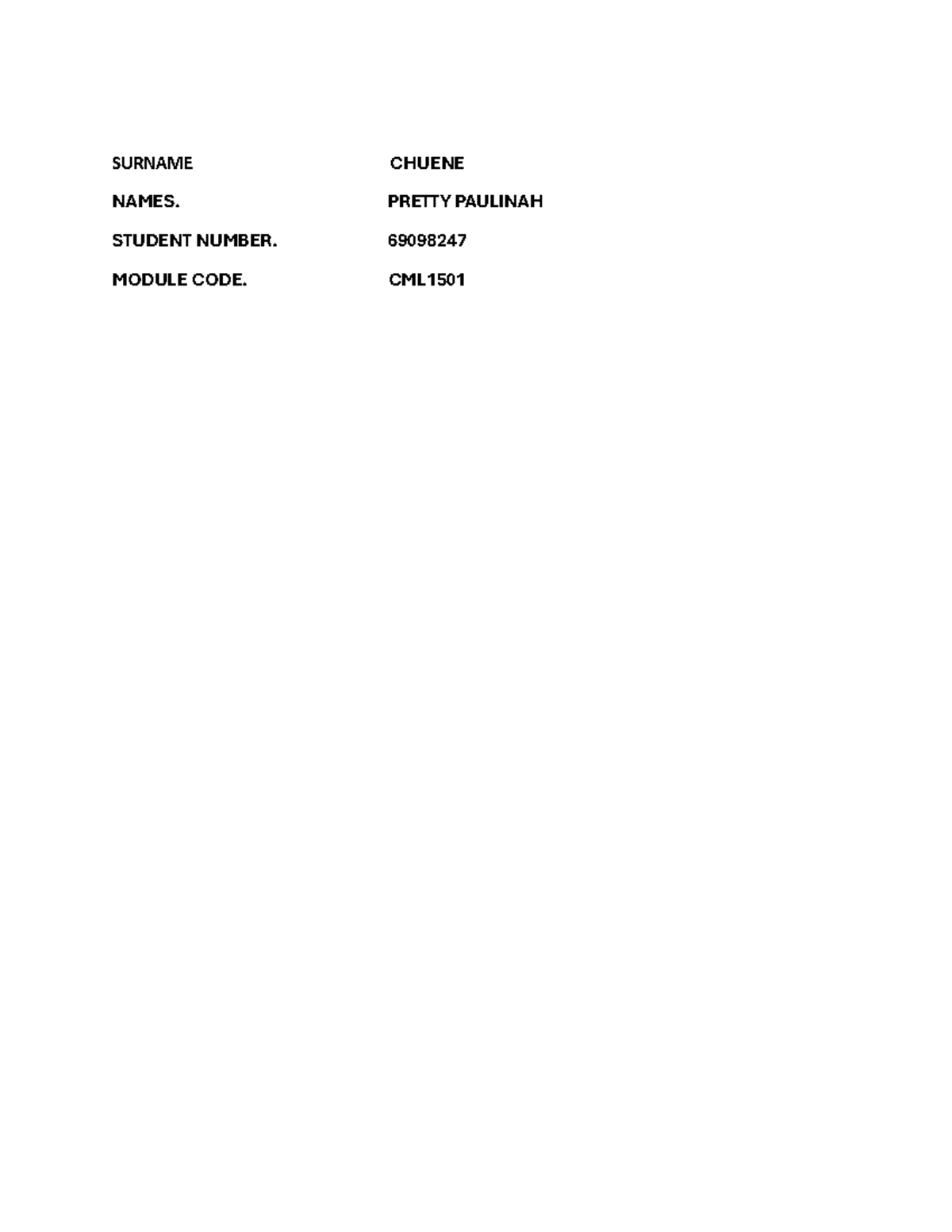 CML EXAM - Read - SURNAME CHUENE NAMES. PRETTY PAULINAH STUDENT NUMBER ...
