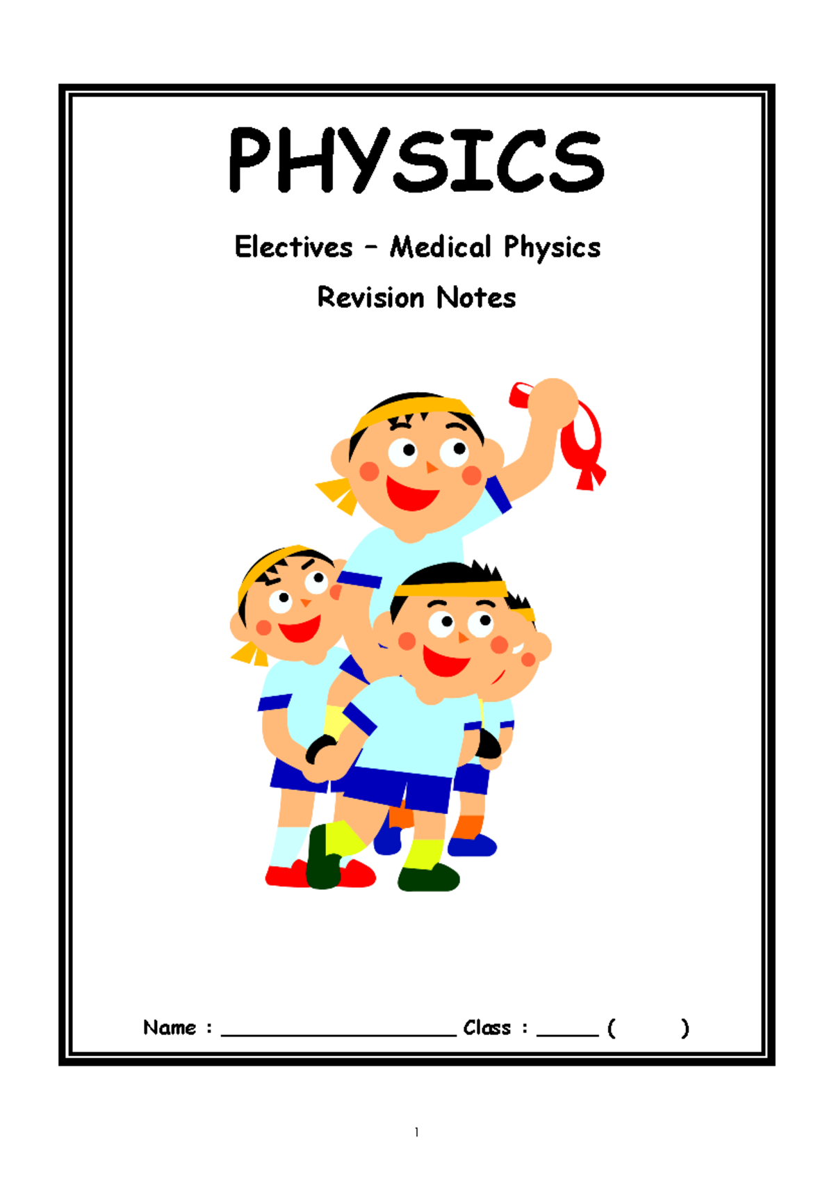 Medical Physics Elective Revision Notes (Student Version) - Studocu