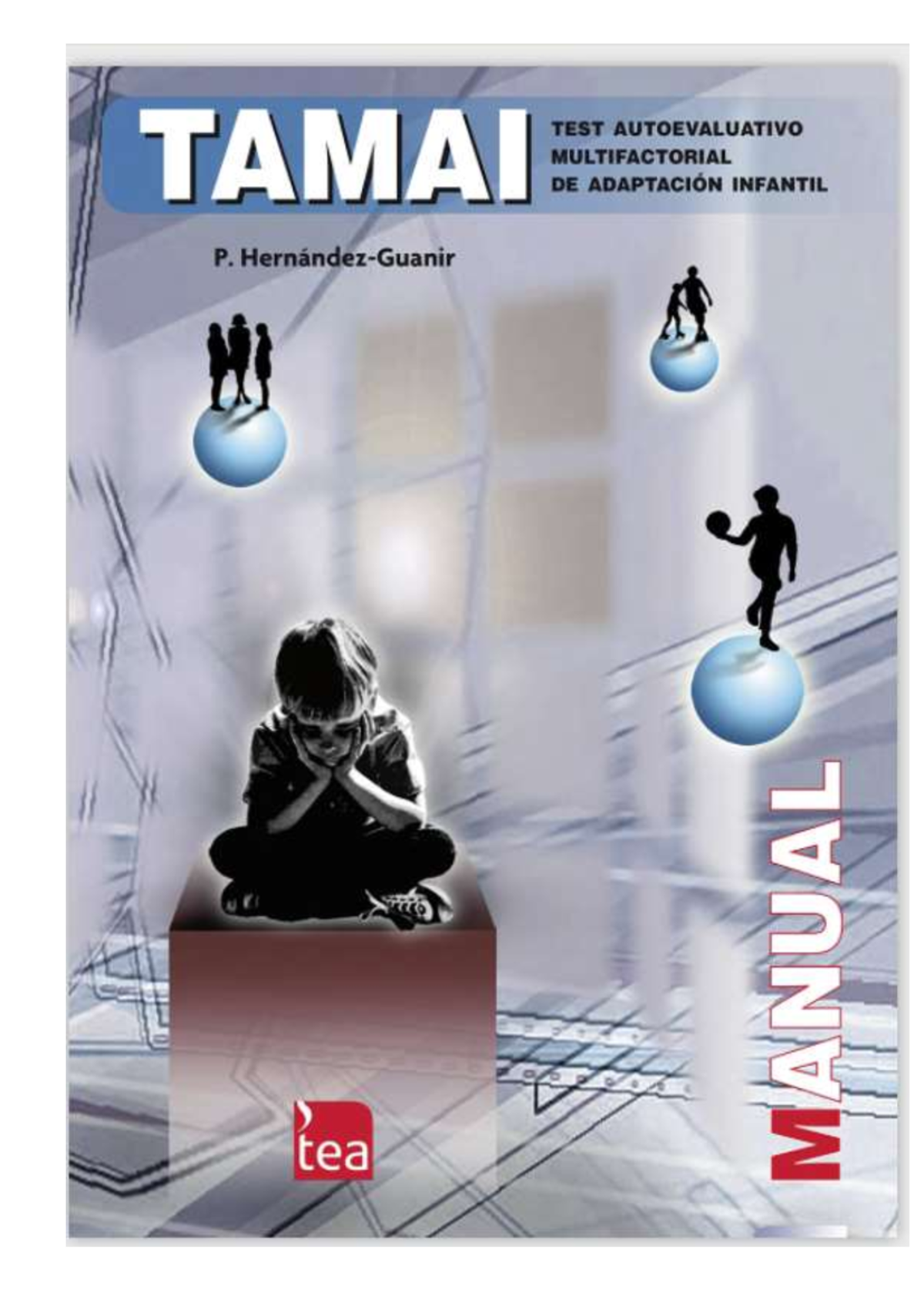 Manual del Test TAMAI Multifactorial (7ª ed.) de Adaptación Infantil ...