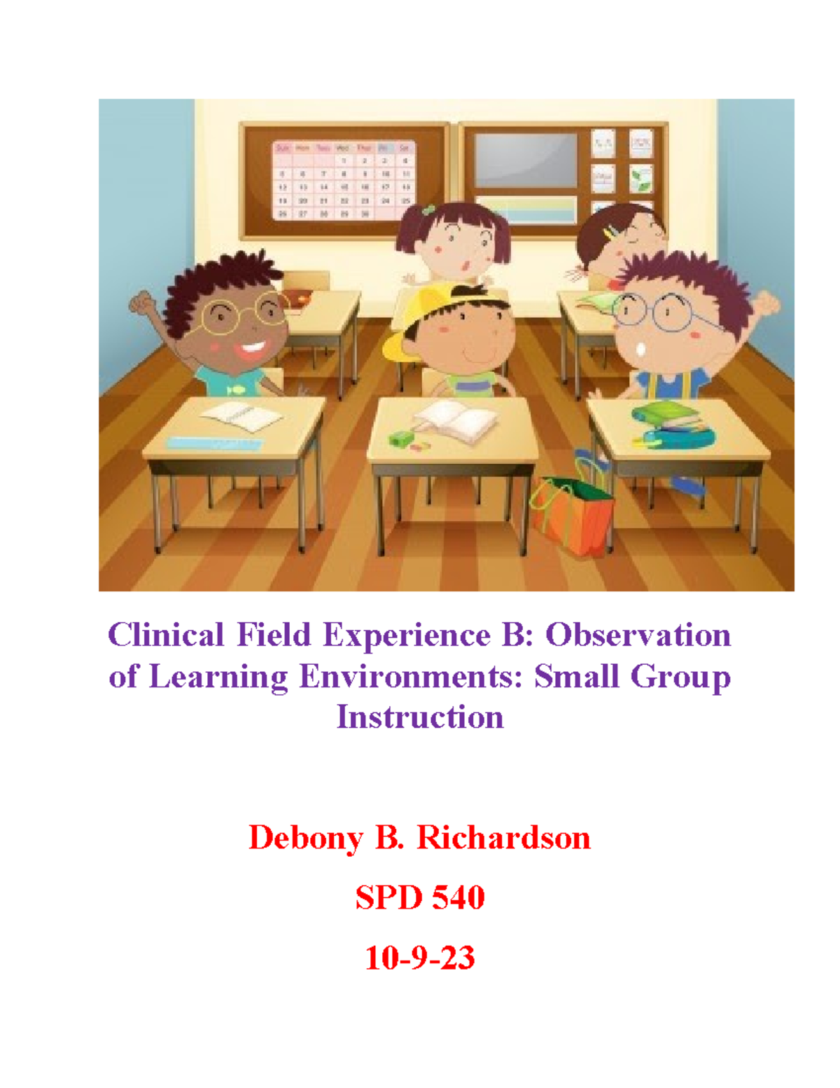 Clinical Field Experience B - SPD 540: Small Group Instruction Insights ...