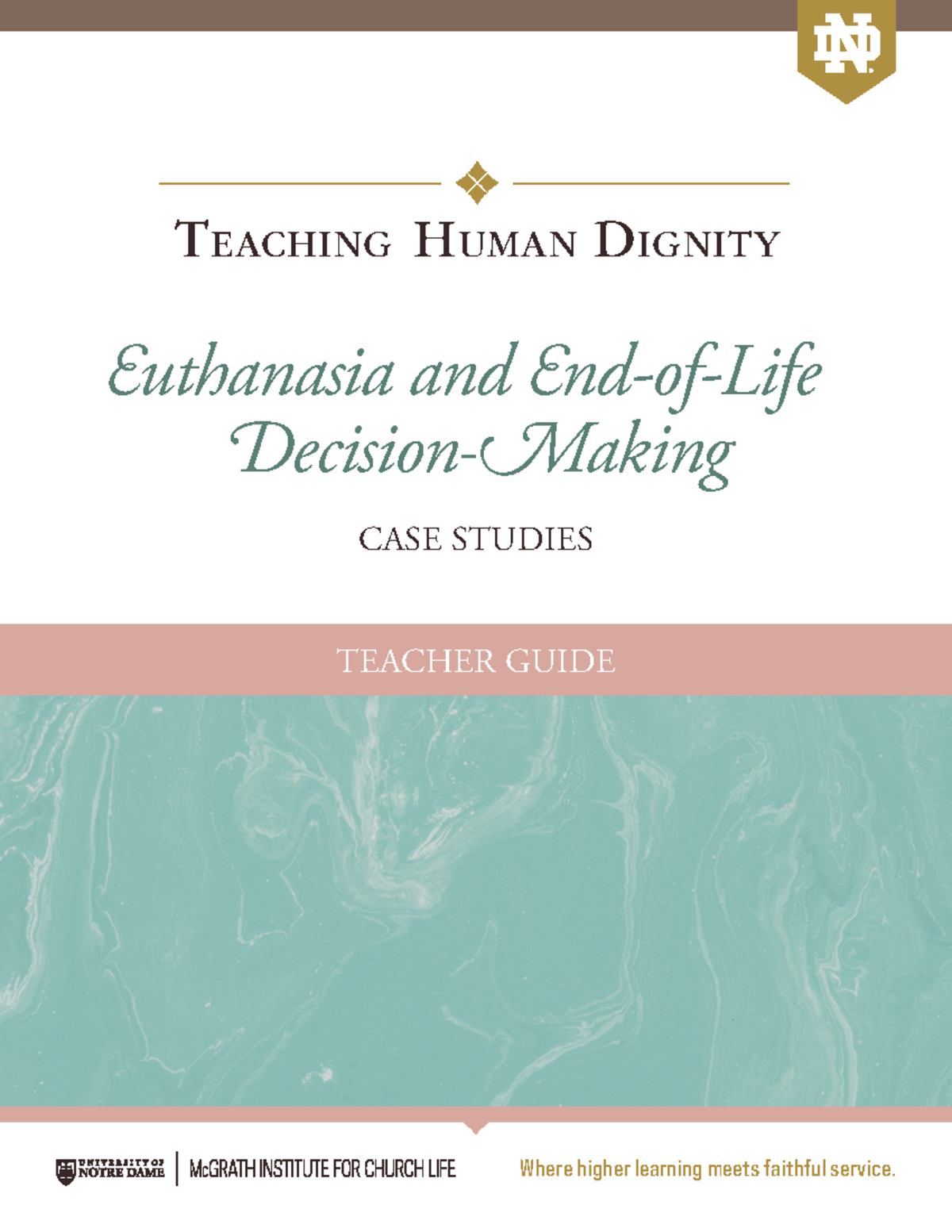 Euthanasiacasestudiesteacherguide - T eaching human D igniTy Where ...
