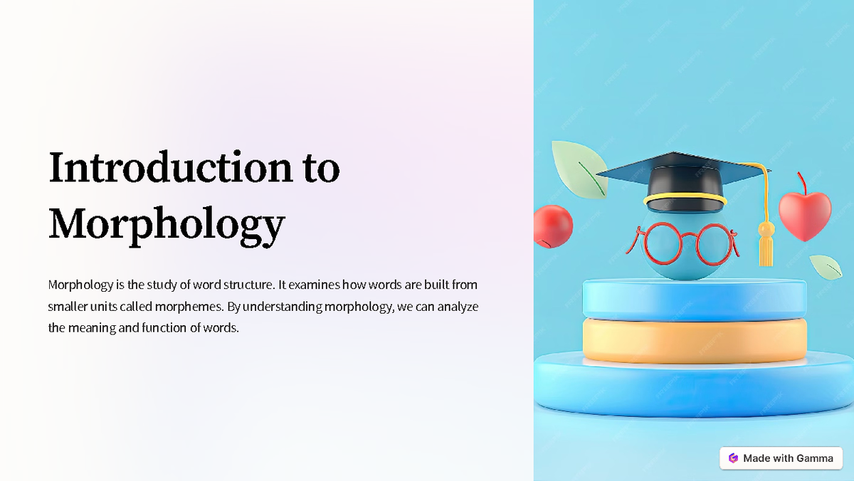 Introduction-to-Morphology - Introduction to Morphology Morphology is ...