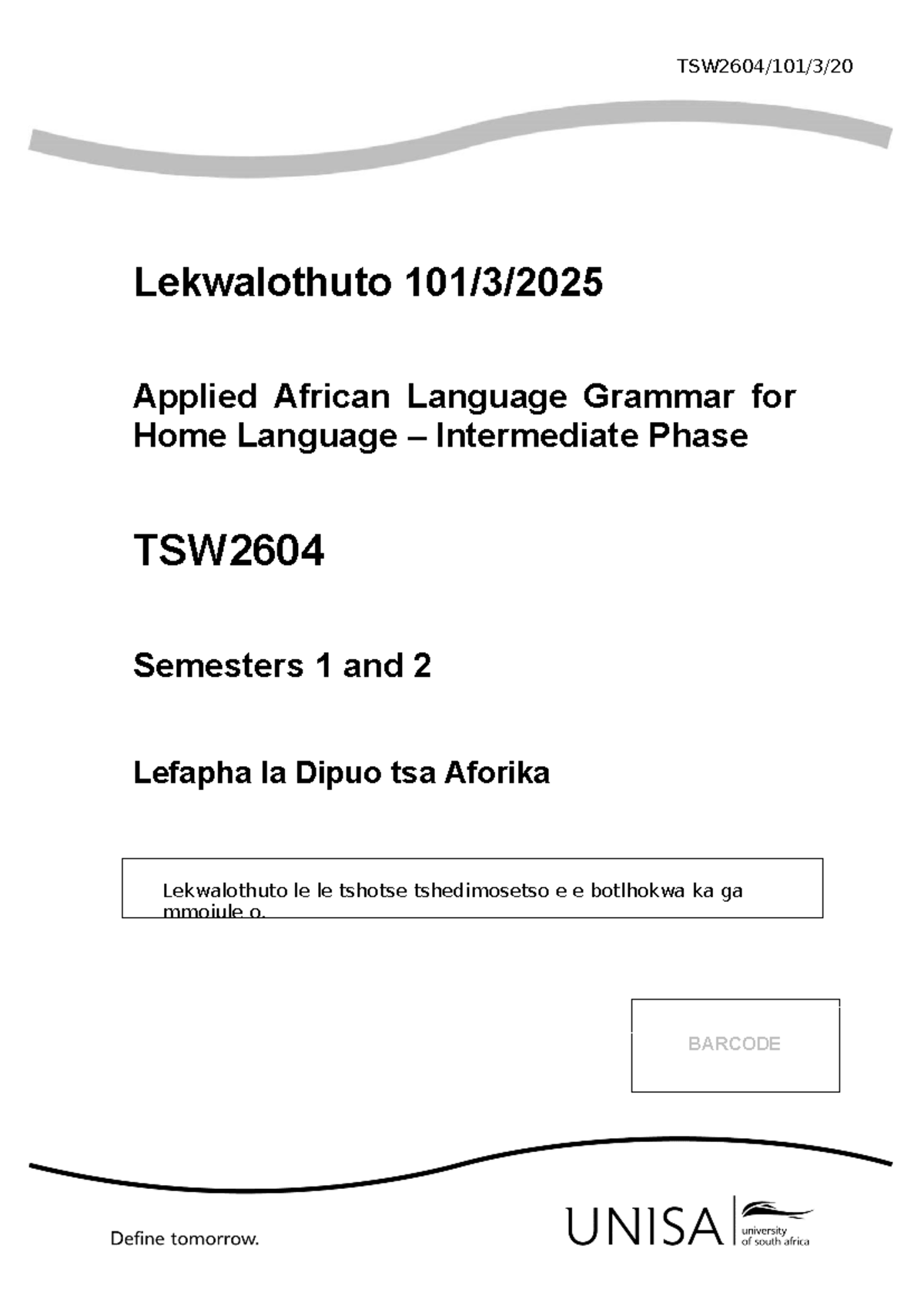 TSW2604 Tutorial Letter - Lekwalothuto le le tshotse tshedimosetso e e ...