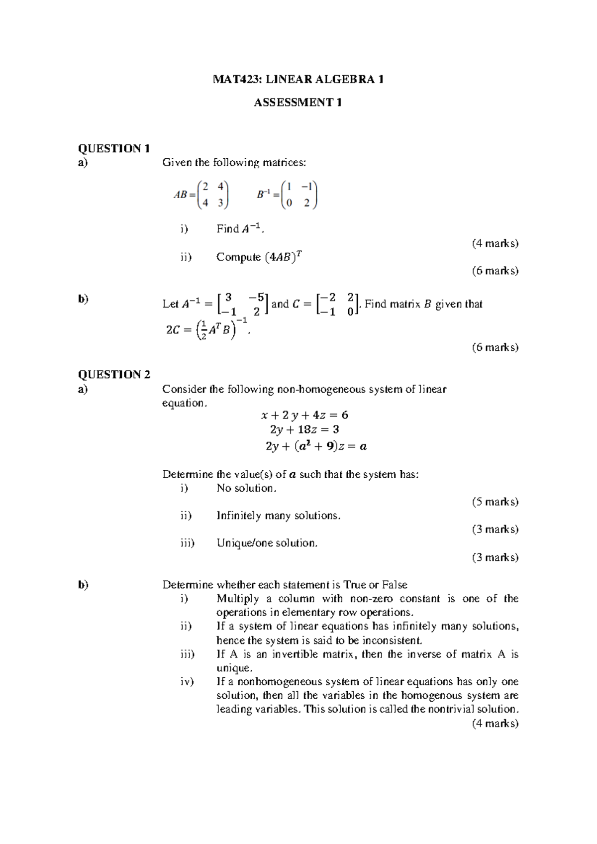 Assessment 1 April 2022 - MAT423: LINEAR ALGEBRA 1 ASSESSMENT 1 QUESTION 1 a) Given the ...