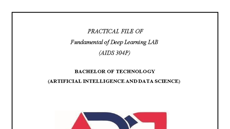 Practical File: Fundamentals of Deep Learning Lab (AIDS 304P) - Studocu