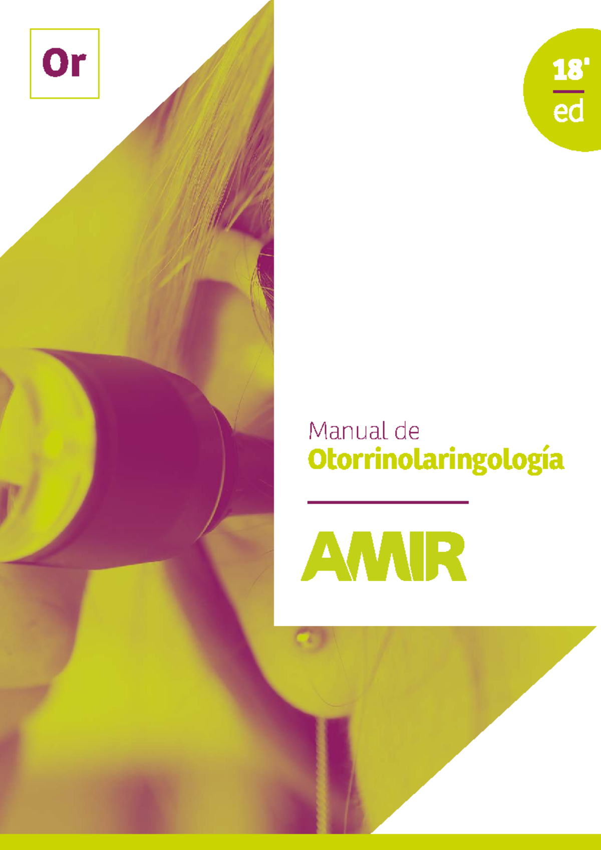 Manual de Otorrinolaringología AMIR - 18.ª Edición - Studocu